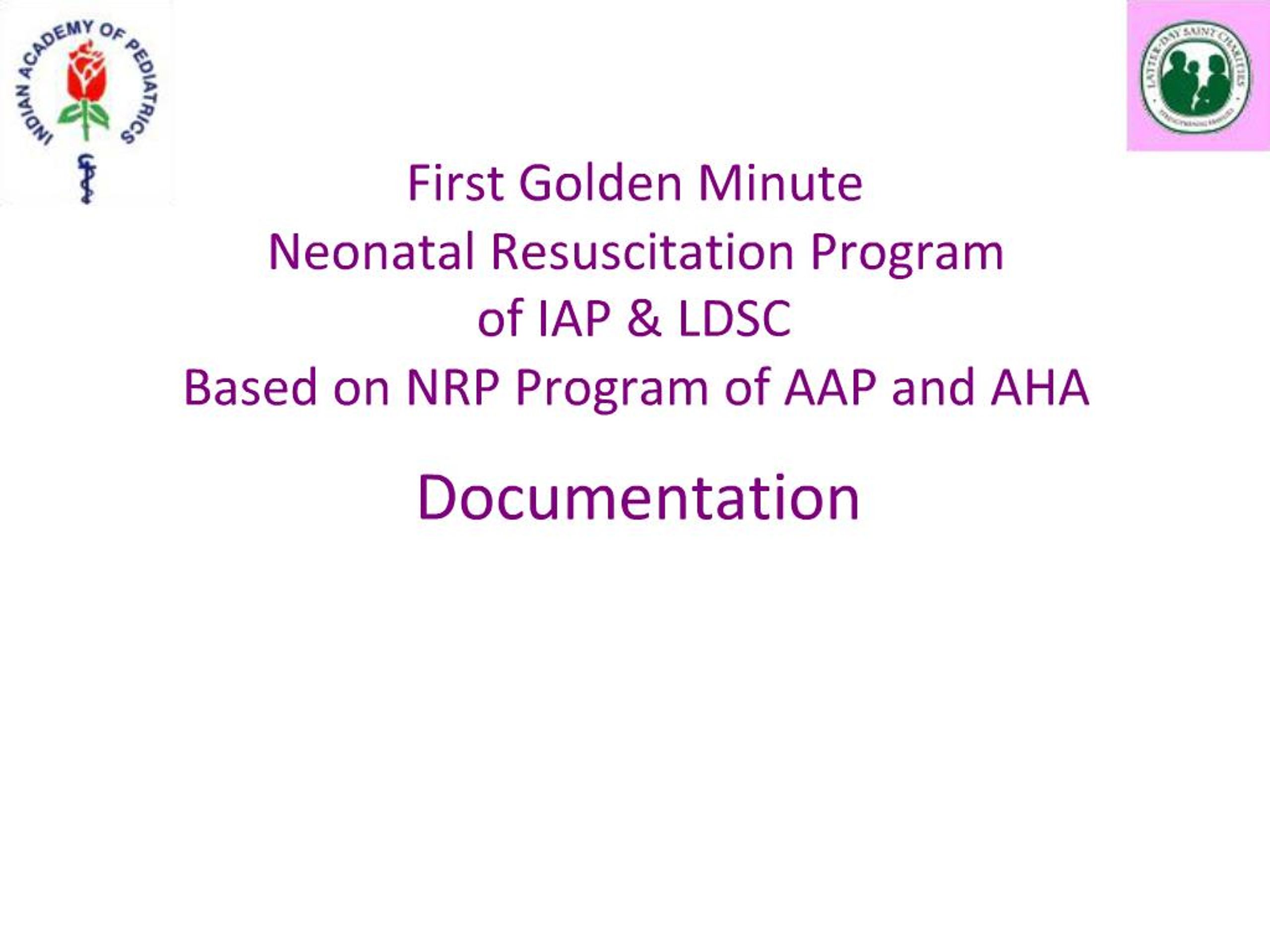 PPT - First Golden Minute Neonatal Resuscitation Program of IAP LDSC ...