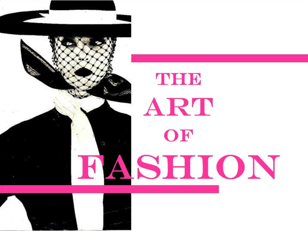 PPT - The Art of Fashion PowerPoint Presentation, free download - ID:387874
