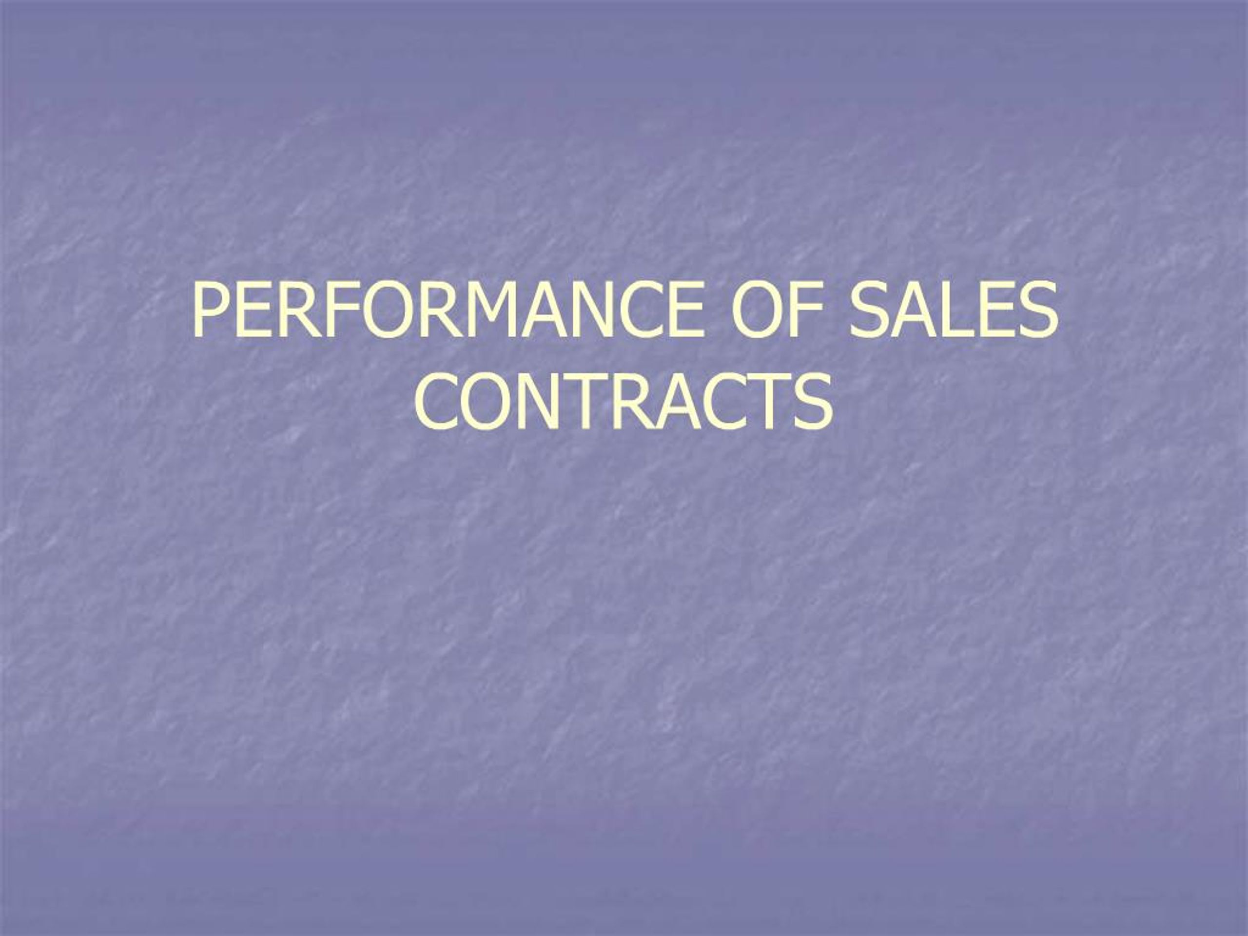 PPT - PERFORMANCE OF SALES CONTRACTS PowerPoint Presentation, free ...