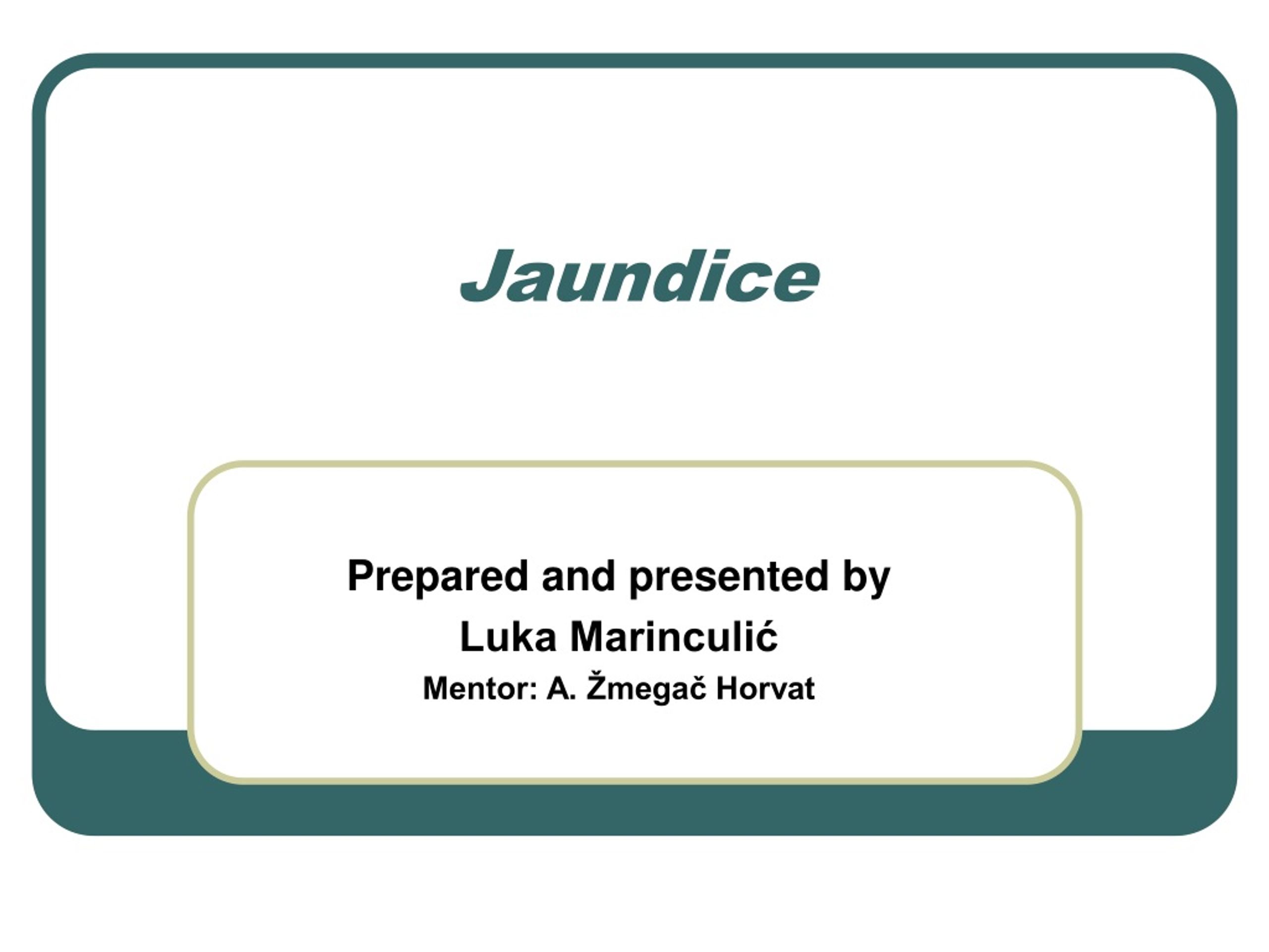 PPT - Jaundice PowerPoint Presentation, free download - ID:391362