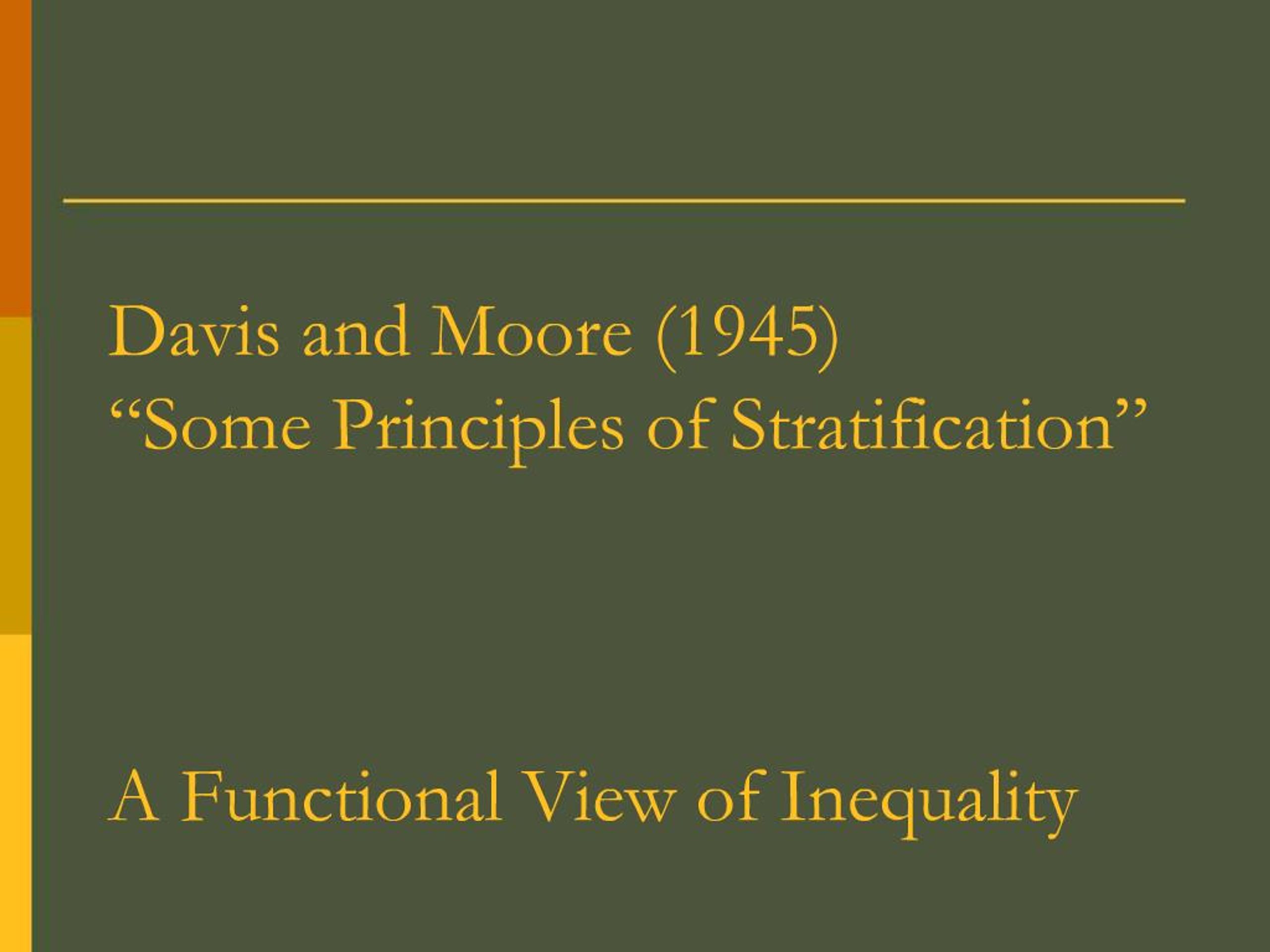 PPT - Davis and Moore 1945 Some Principles of Stratification A ...