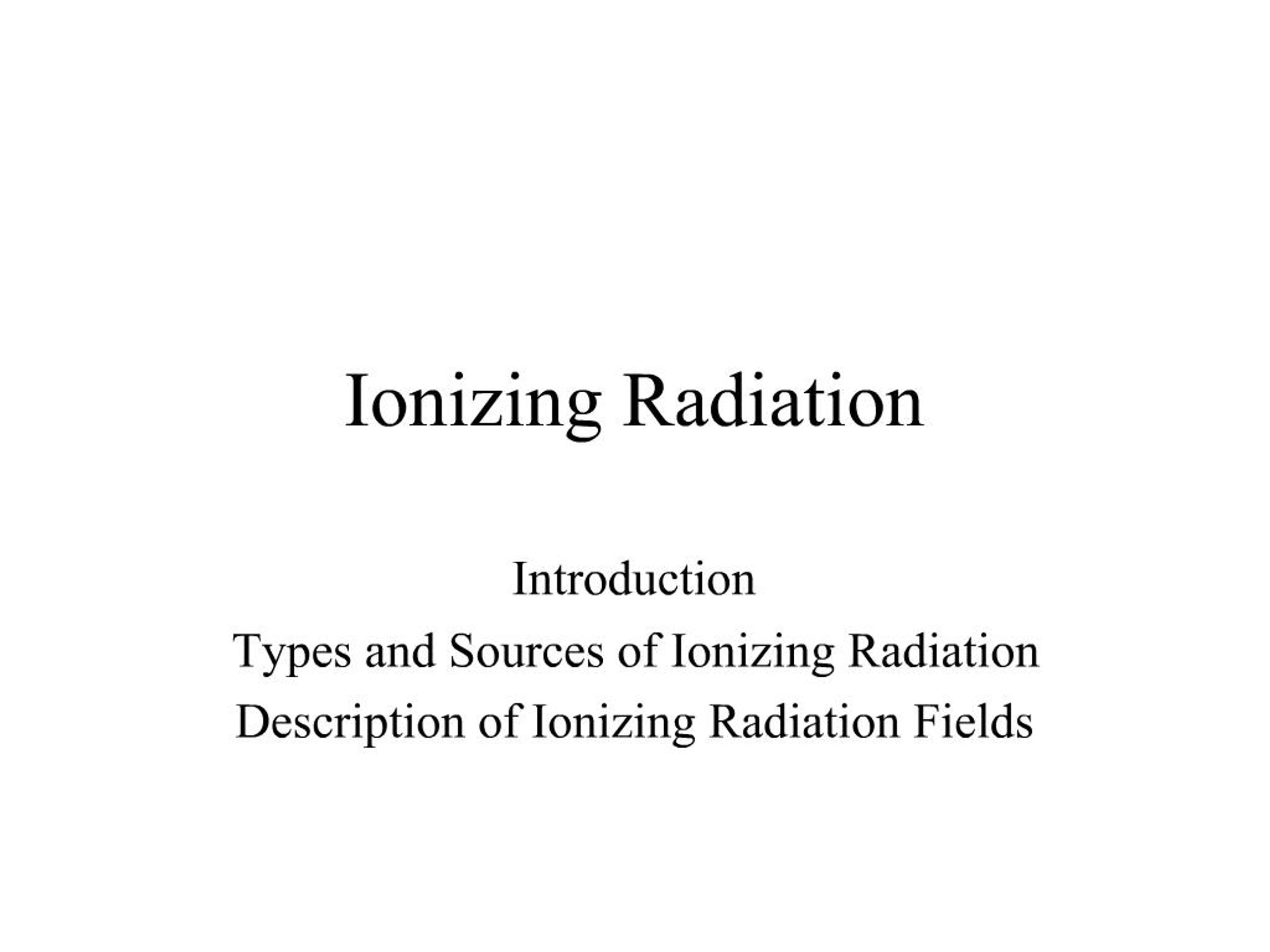PPT - Ionizing Radiation PowerPoint Presentation, free download - ID:392936