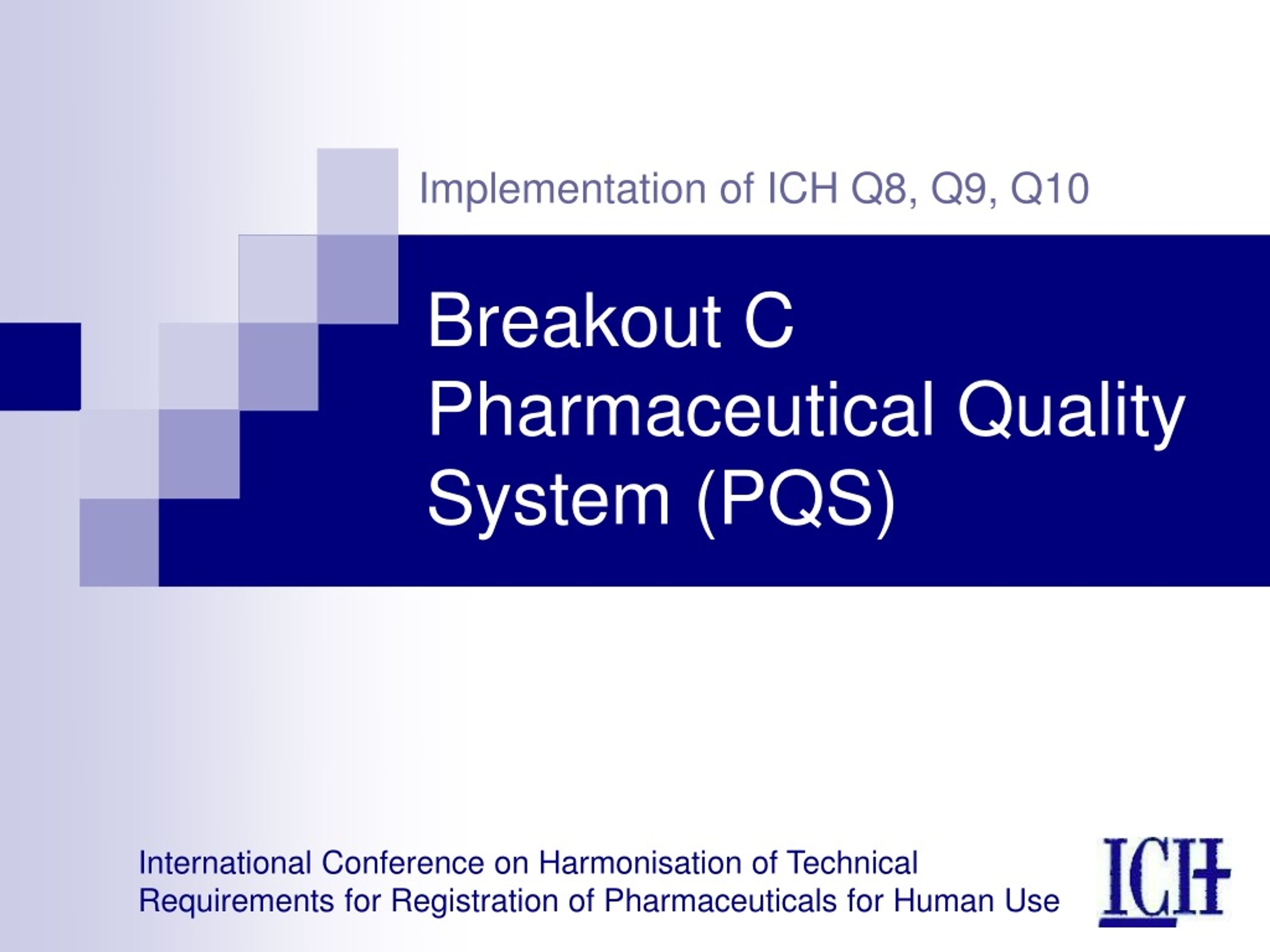 PPT - Breakout C Pharmaceutical Quality System (PQS) PowerPoint ...