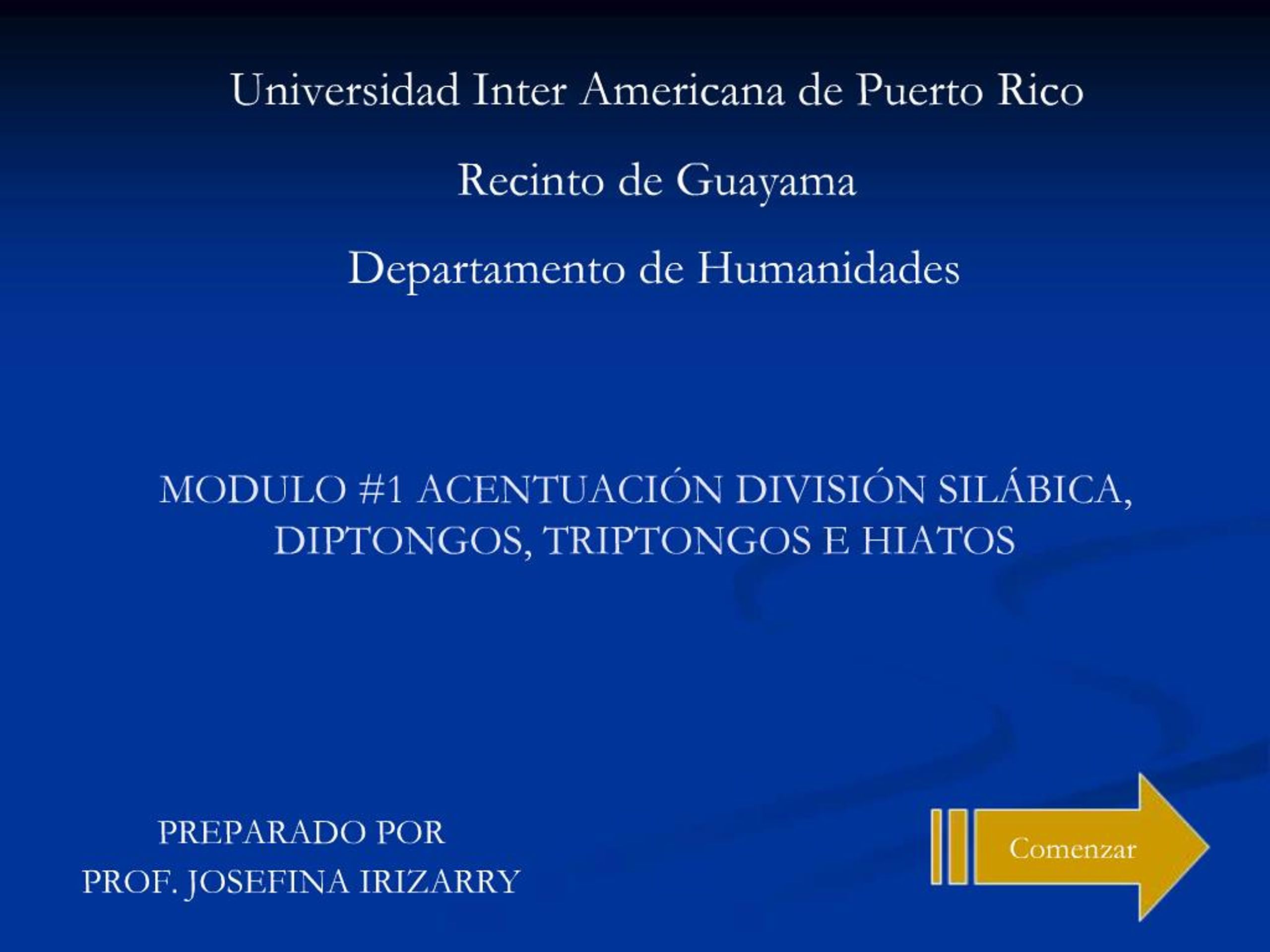 PPT - MODULO 1 ACENTUACI N DIVISI N SIL BICA, DIPTONGOS, TRIPTONGOS E HIATOS PowerPoint ...