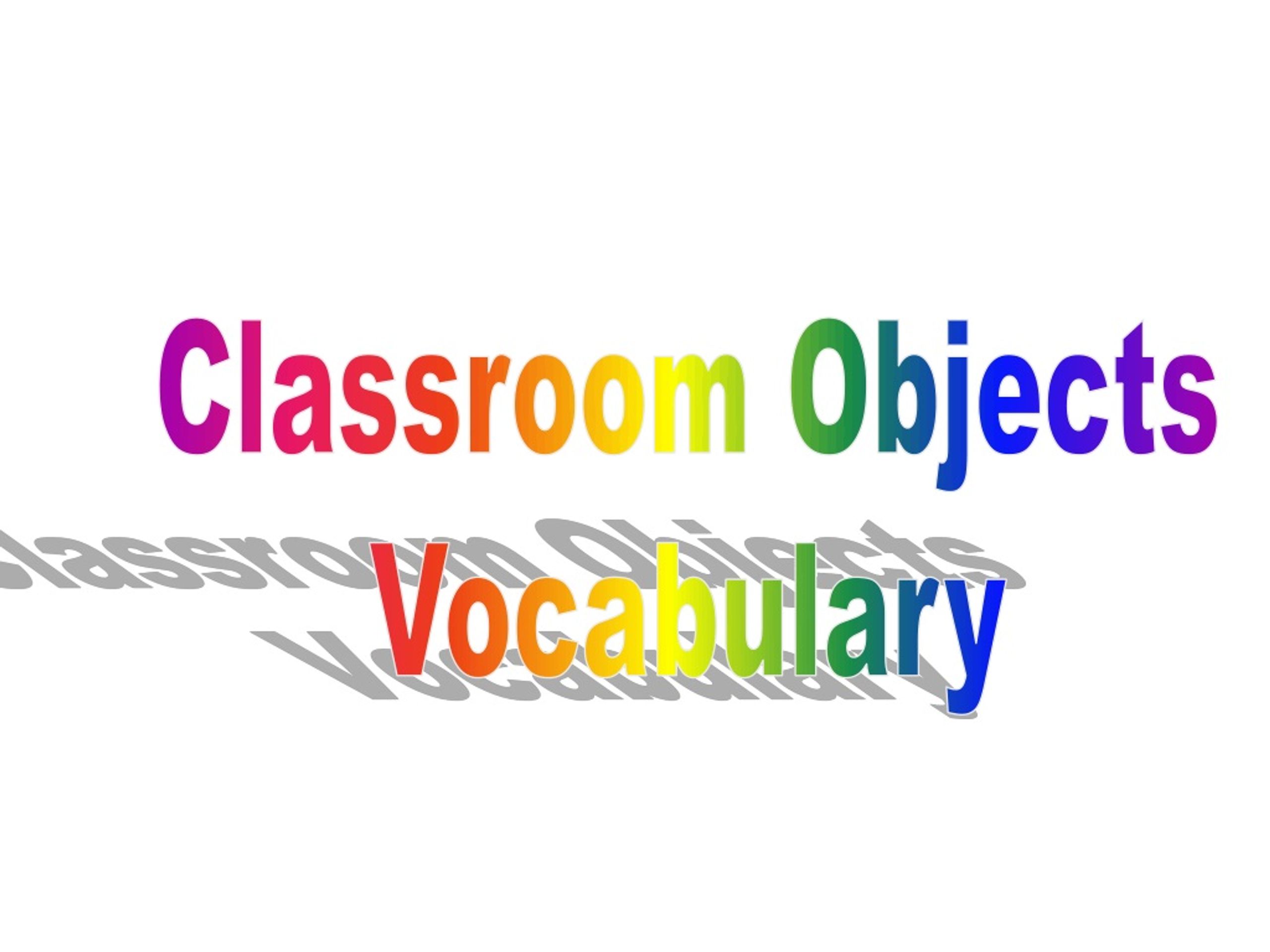 PPT - Classroom Objects Vocabulary PowerPoint Presentation, free ...