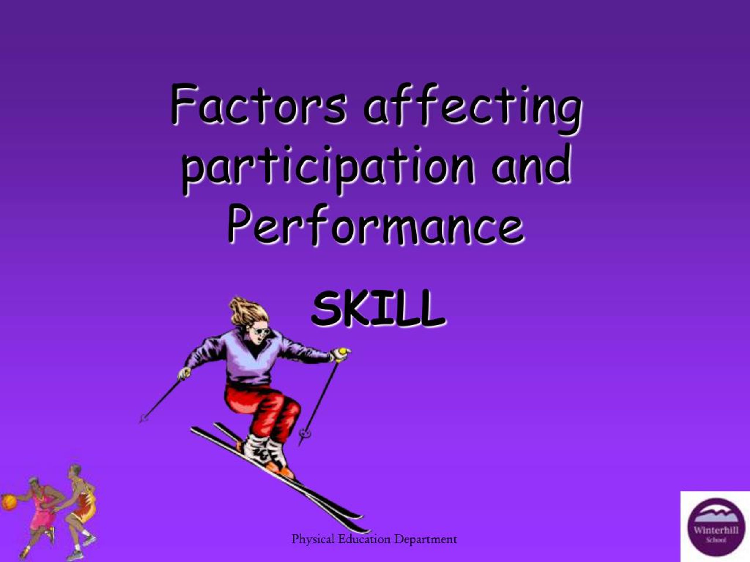 PPT - Factors affecting participation and Performance PowerPoint ...