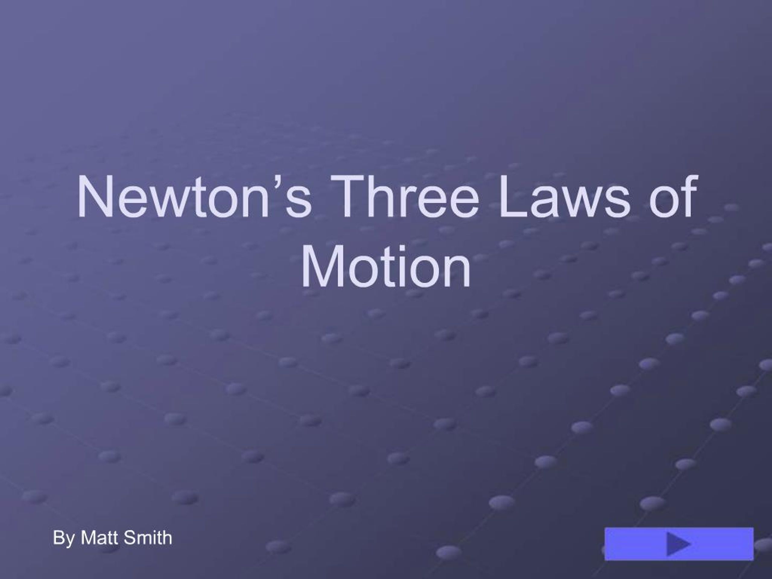 PPT - Newton s Three Laws of Motion PowerPoint Presentation, free ...