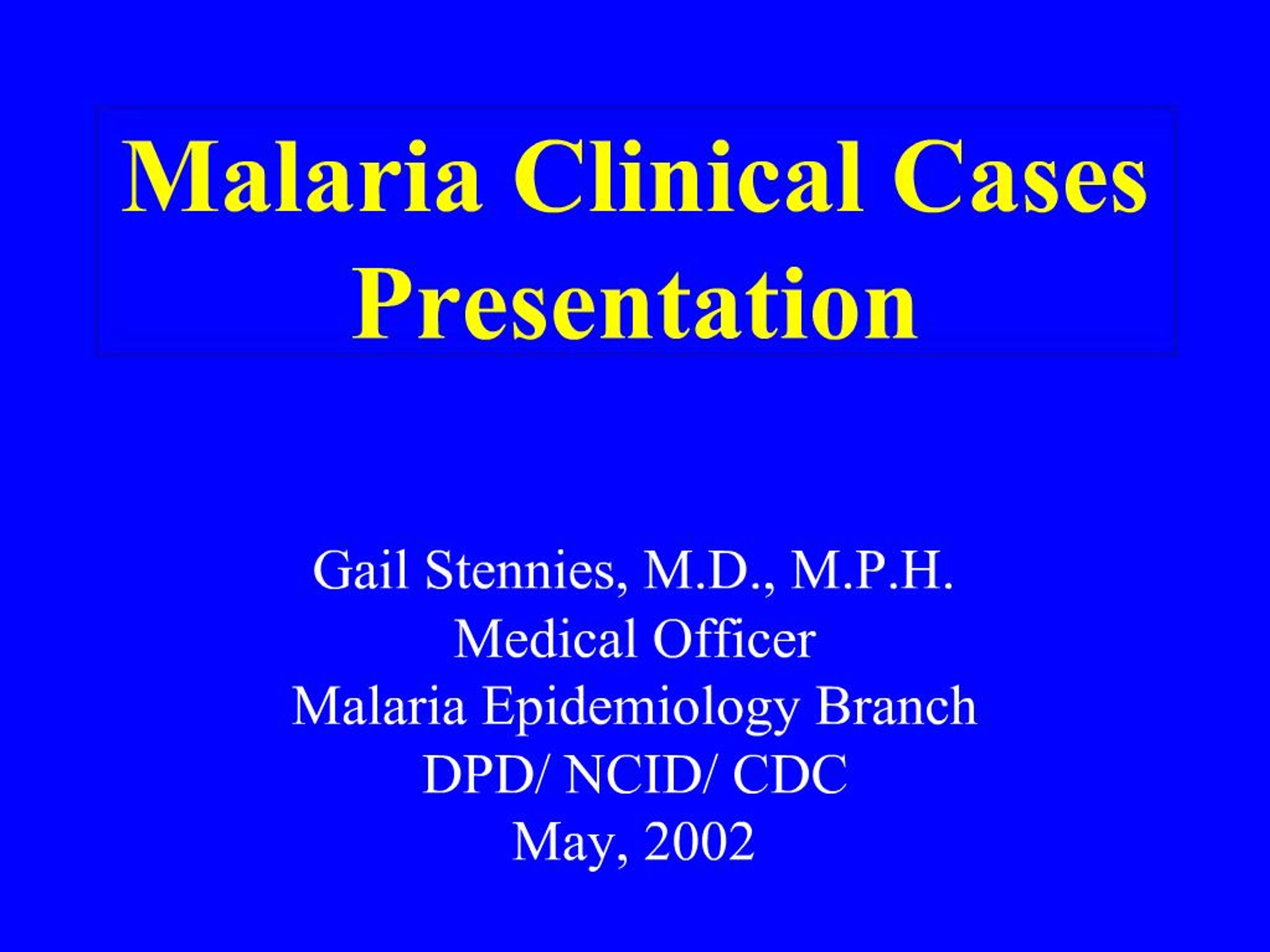 PPT - Malaria Clinical Cases Presentation PowerPoint Presentation, free ...