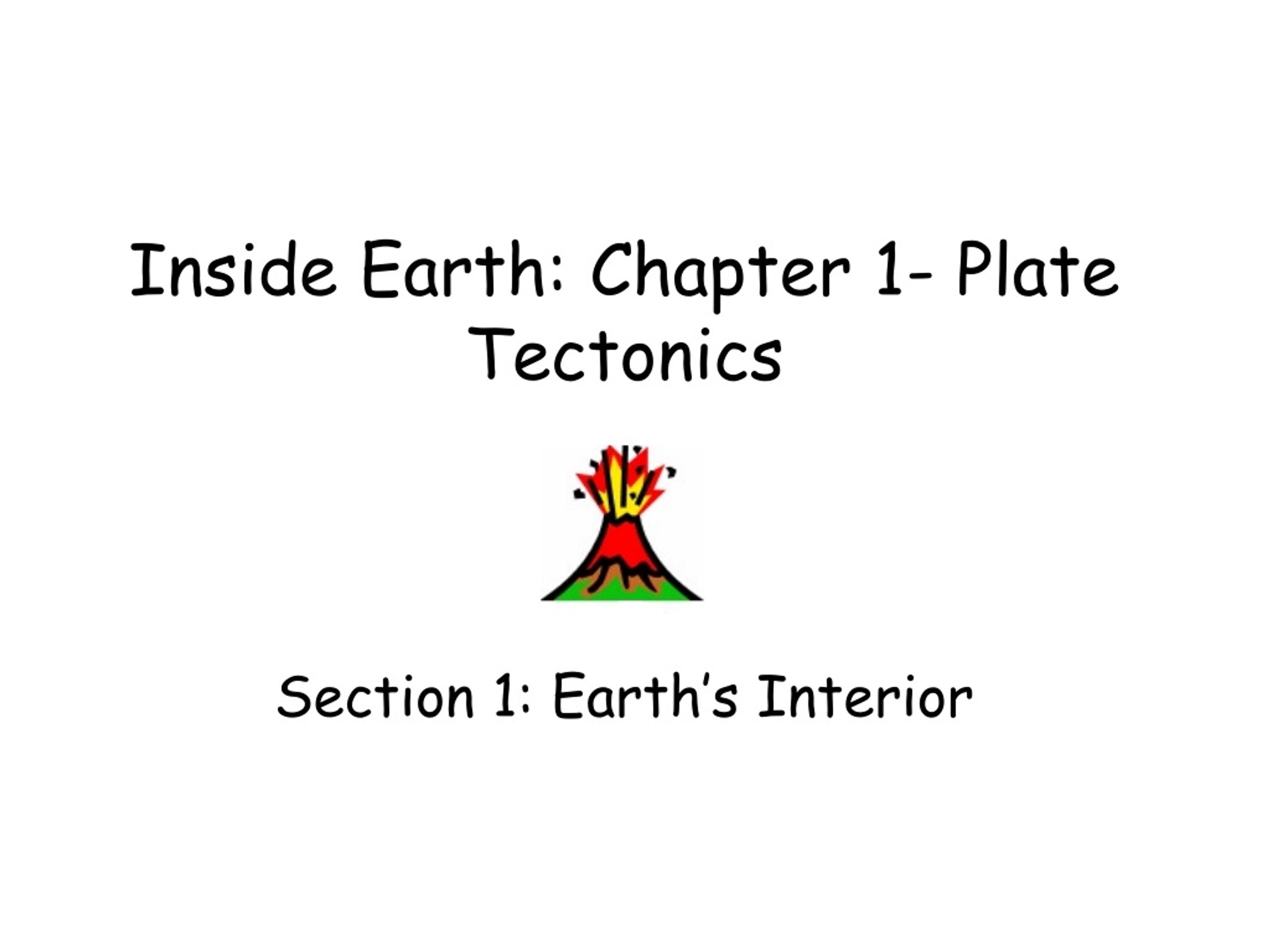 PPT - Inside Earth: Chapter 1- Plate Tectonics PowerPoint Presentation ...