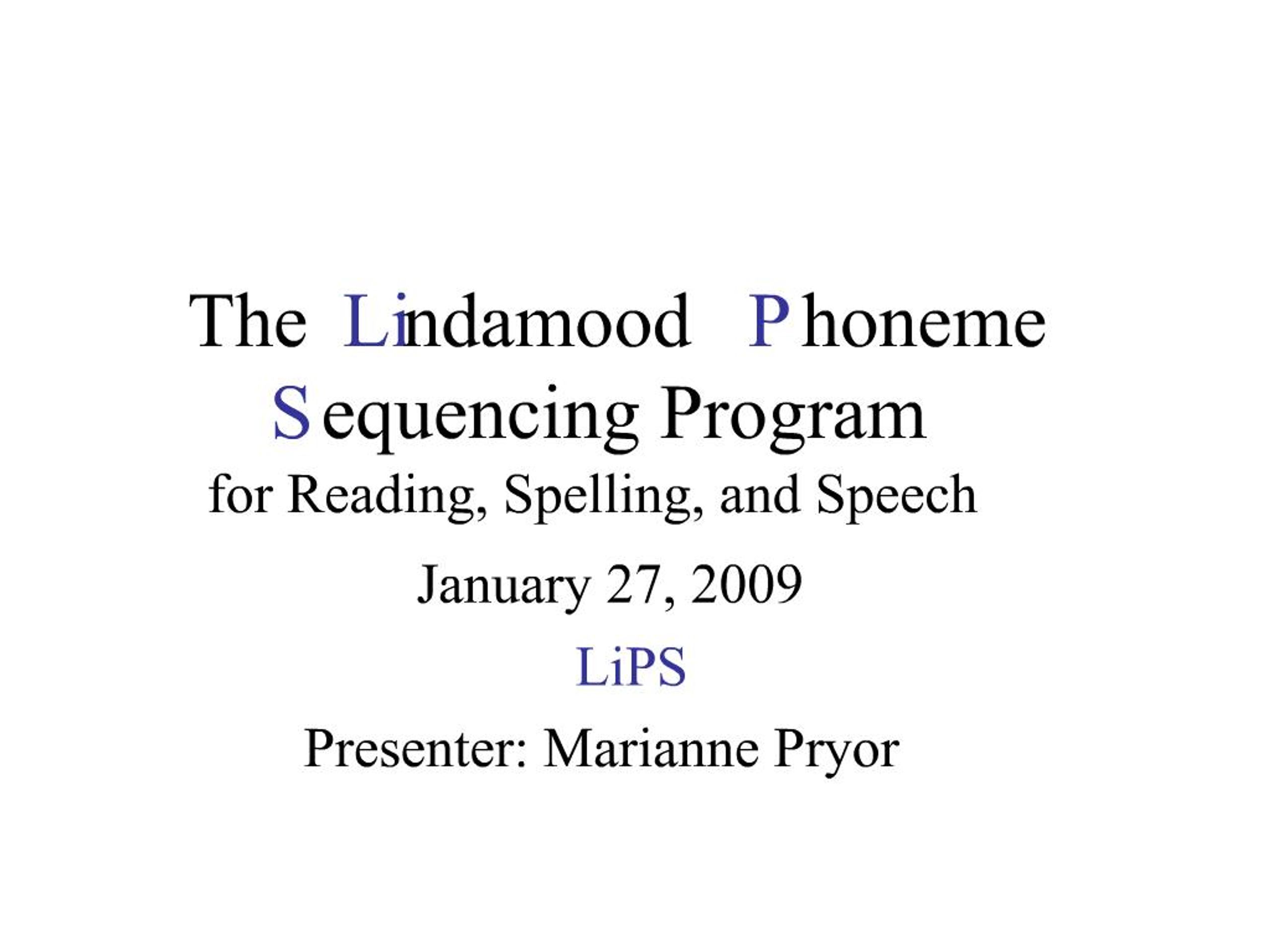 PPT - The Lindamood Phoneme Sequencing Program for Reading, Spelling ...