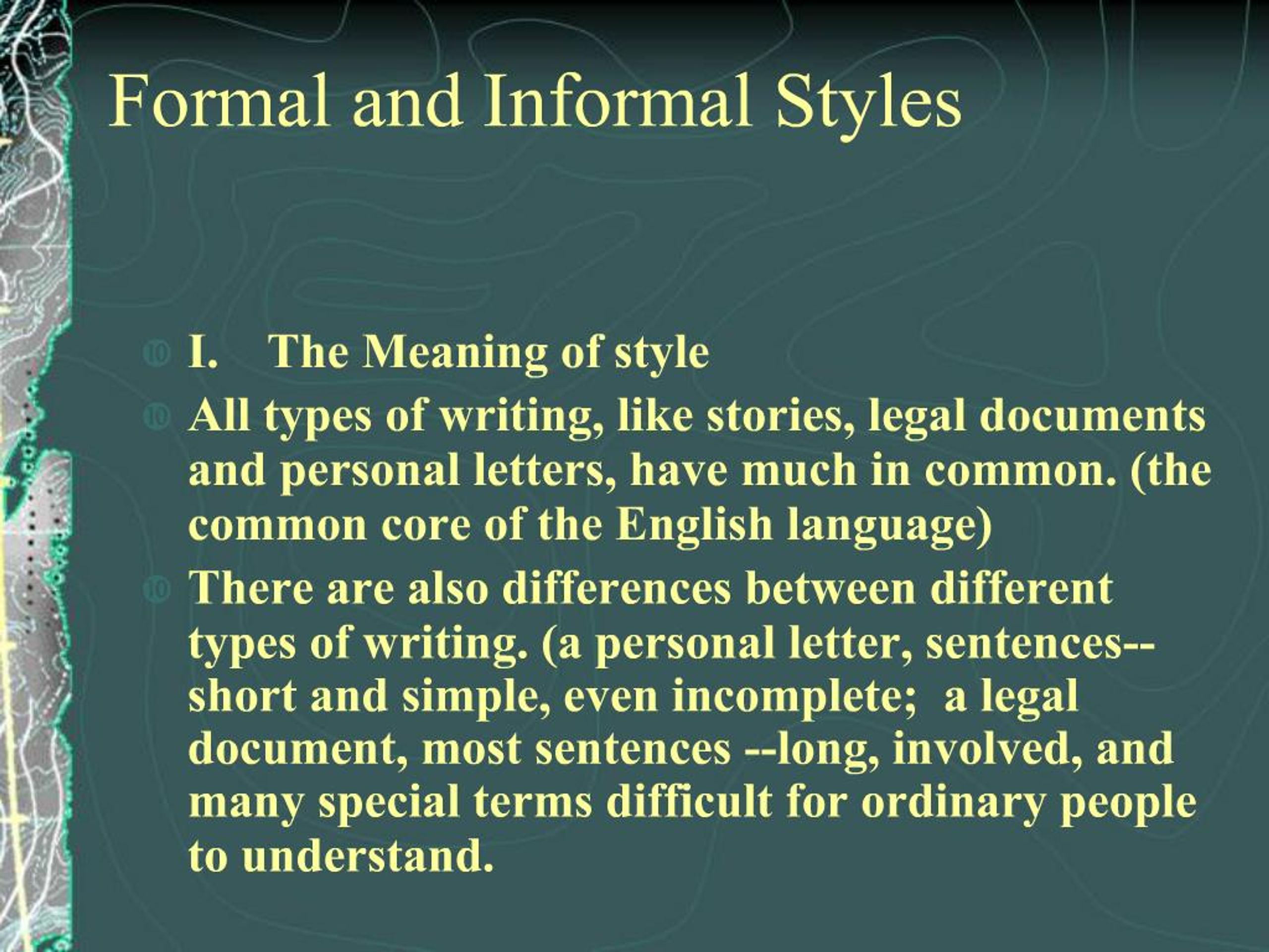 PPT - Formal and Informal Styles PowerPoint Presentation, free download ...