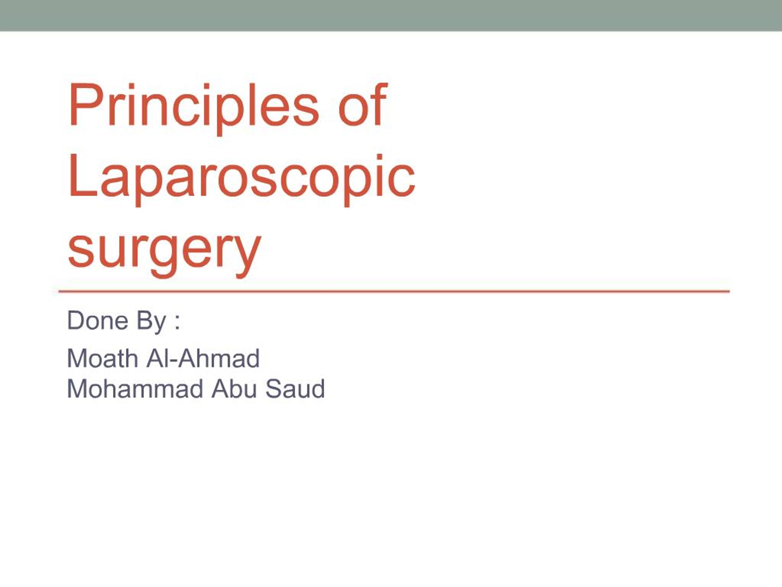 PPT - Principles of Laparoscopic surgery PowerPoint Presentation, free ...