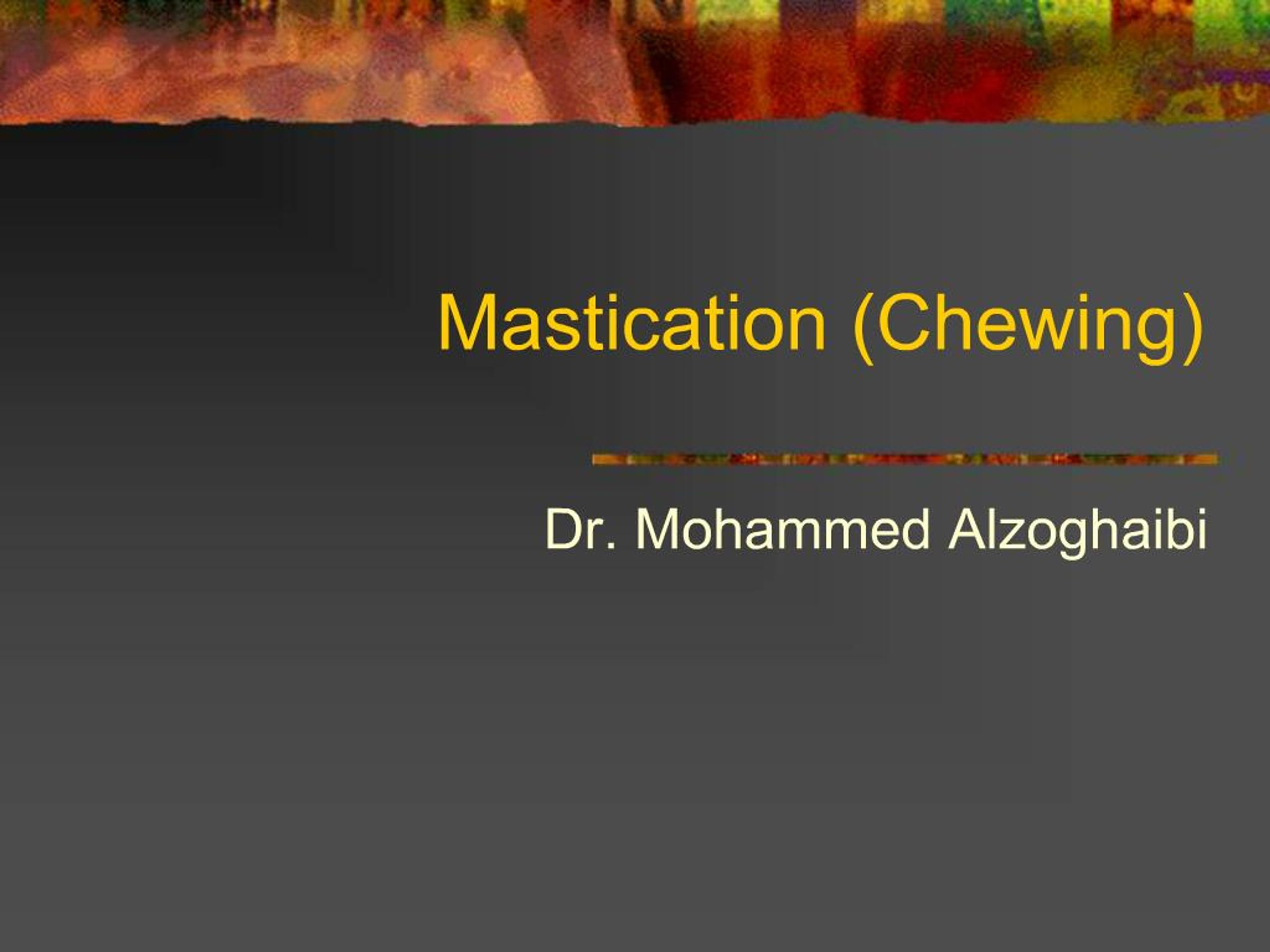 PPT - Mastication Chewing PowerPoint Presentation, free download - ID ...