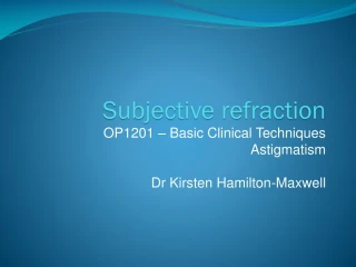 PPT - Subjective refraction PowerPoint Presentation, free download - ID ...