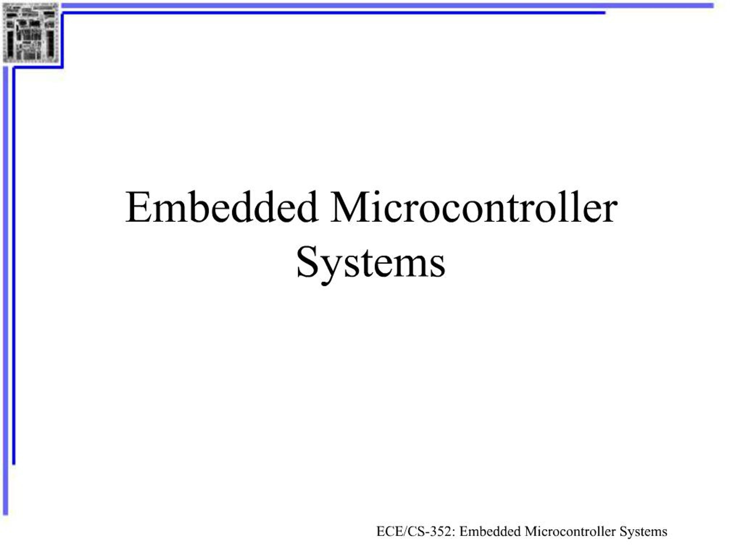 PPT - Embedded Microcontroller Systems PowerPoint Presentation, free ...