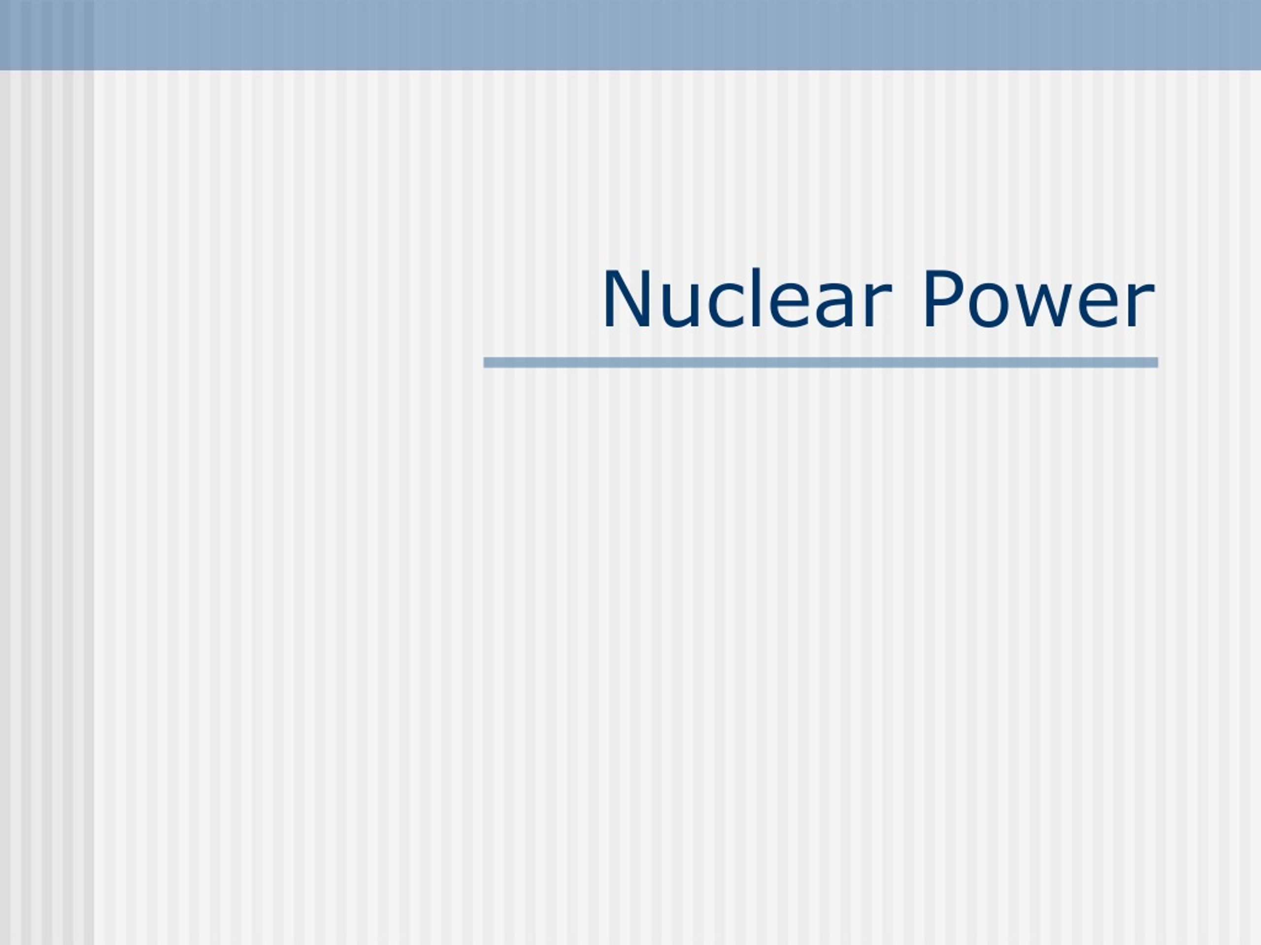 PPT - Nuclear Power PowerPoint Presentation, free download - ID:438913