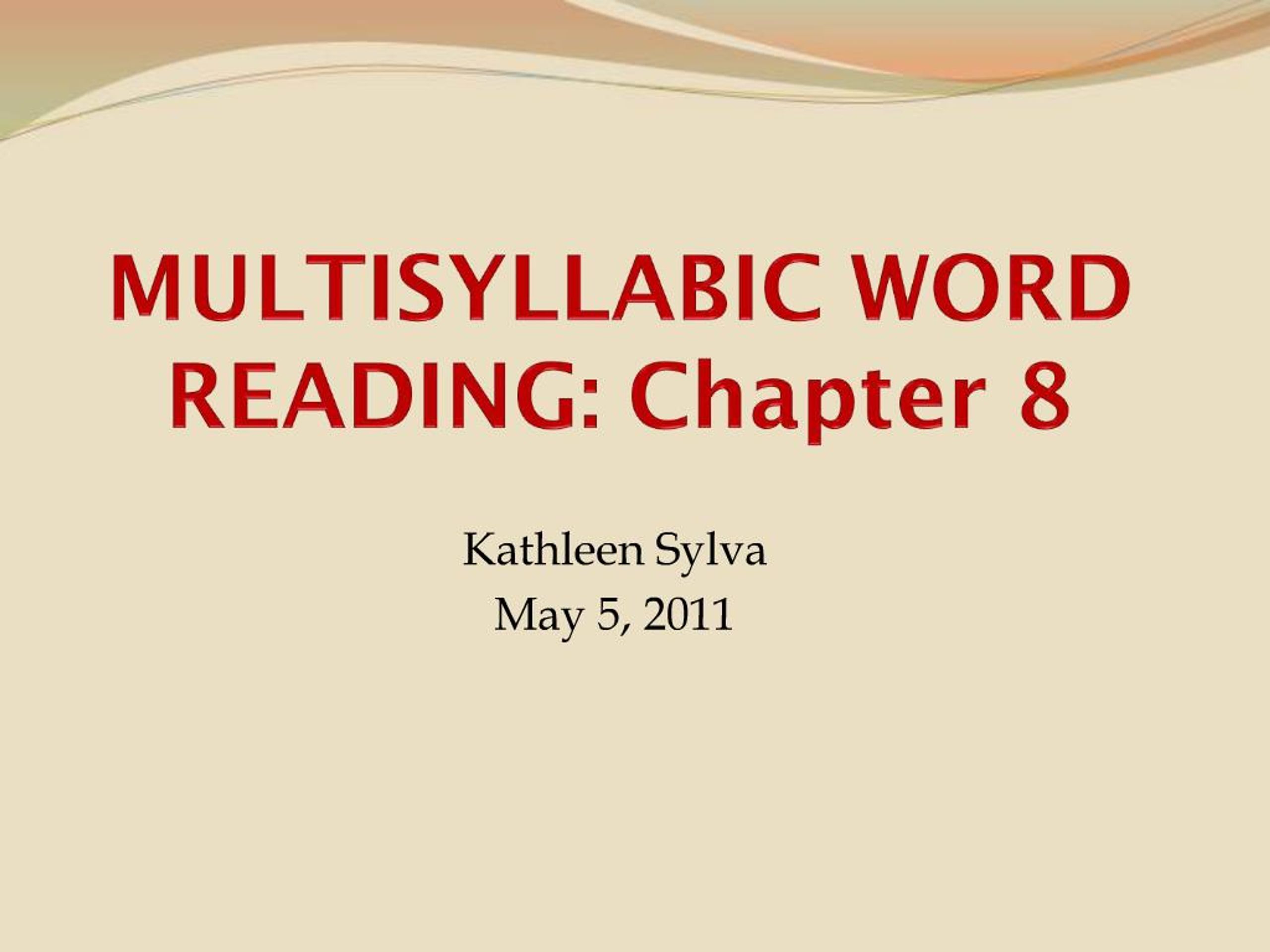 PPT - MULTISYLLABIC WORD READING: Chapter 8 PowerPoint Presentation ...