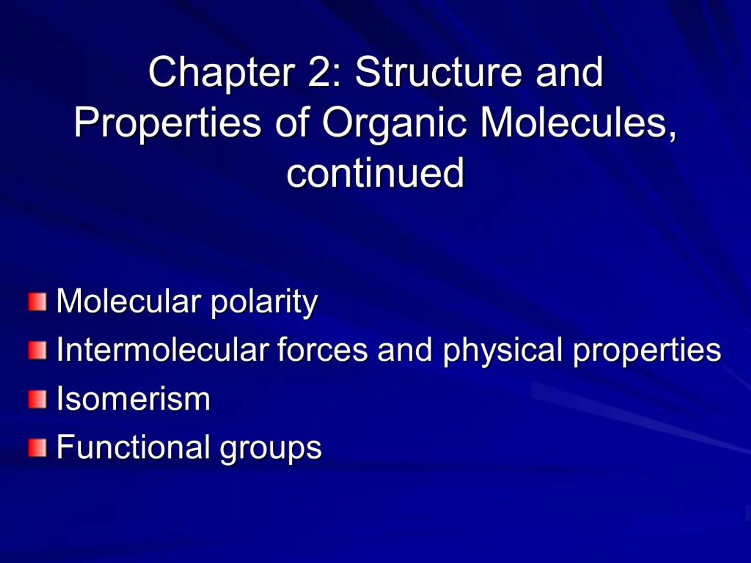 PPT - Chapter 2: Structure and Properties of Organic Molecules ...
