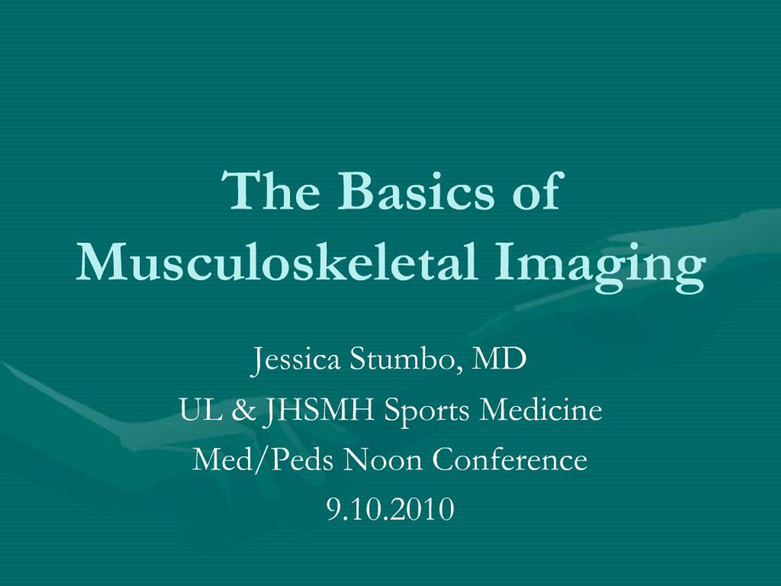 PPT - The Basics of Musculoskeletal Imaging PowerPoint Presentation ...