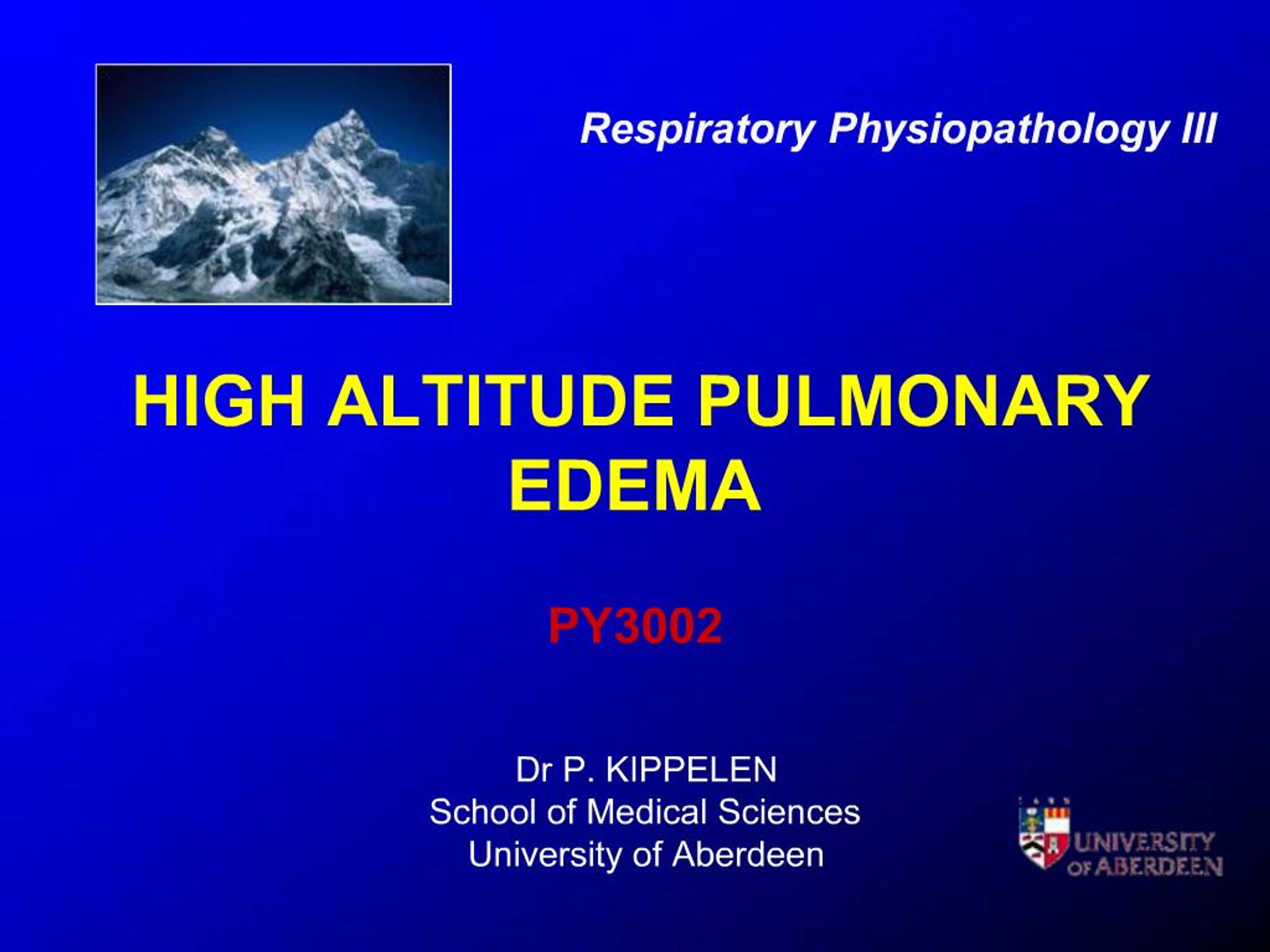 PPT - Respiratory Physiopathology III HIGH ALTITUDE PULMONARY EDEMA ...