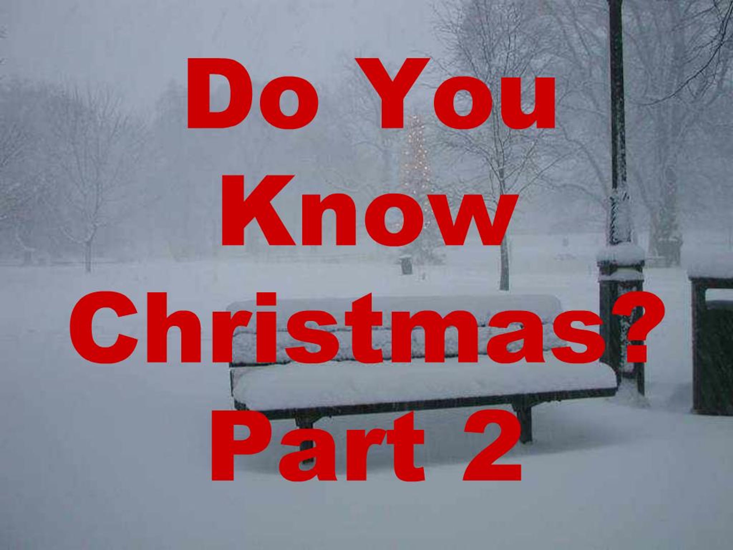 PPT - Do You Know Christmas Part 2 PowerPoint Presentation, free ...