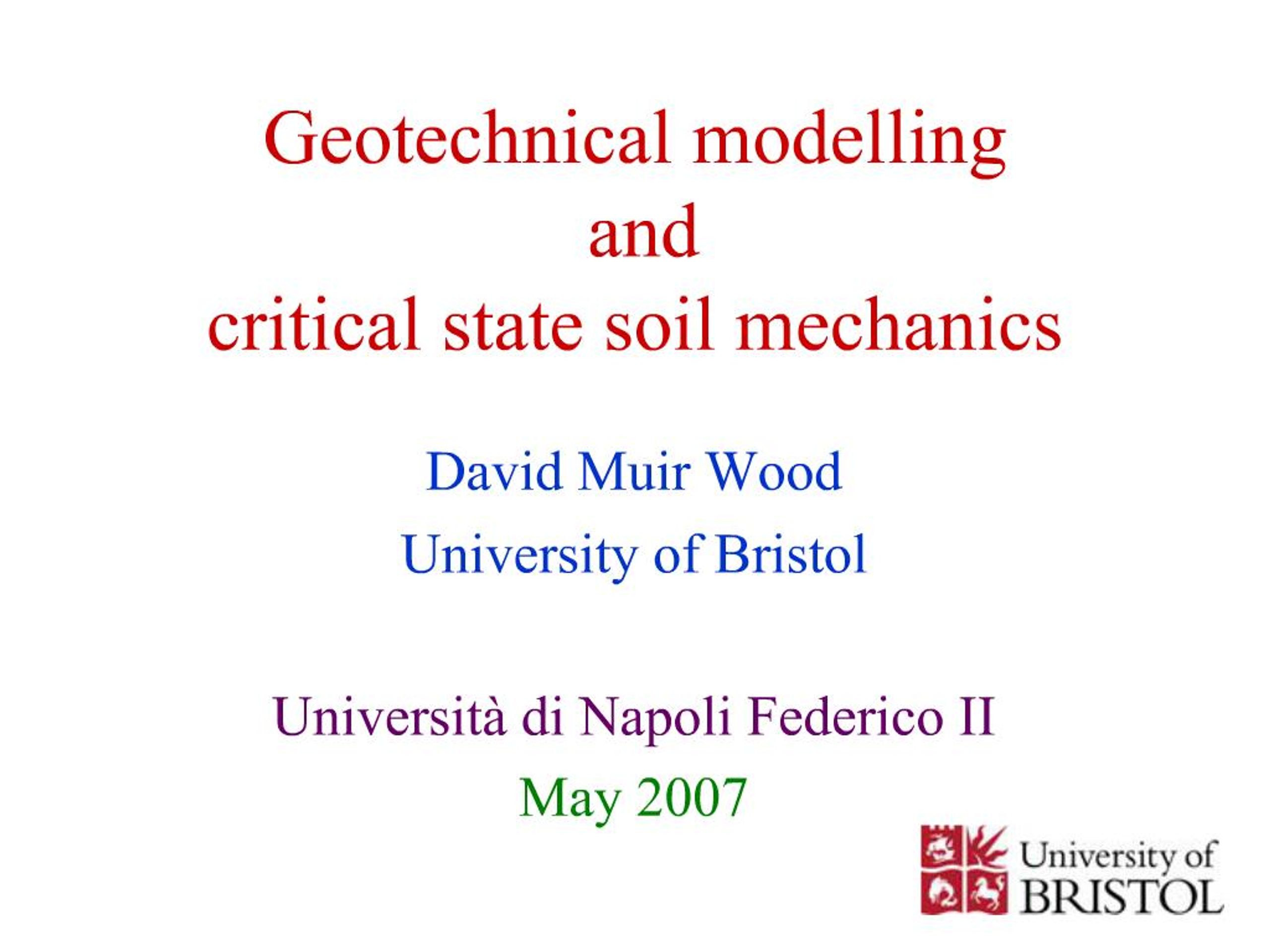PPT - Geotechnical modelling and critical state soil mechanics ...