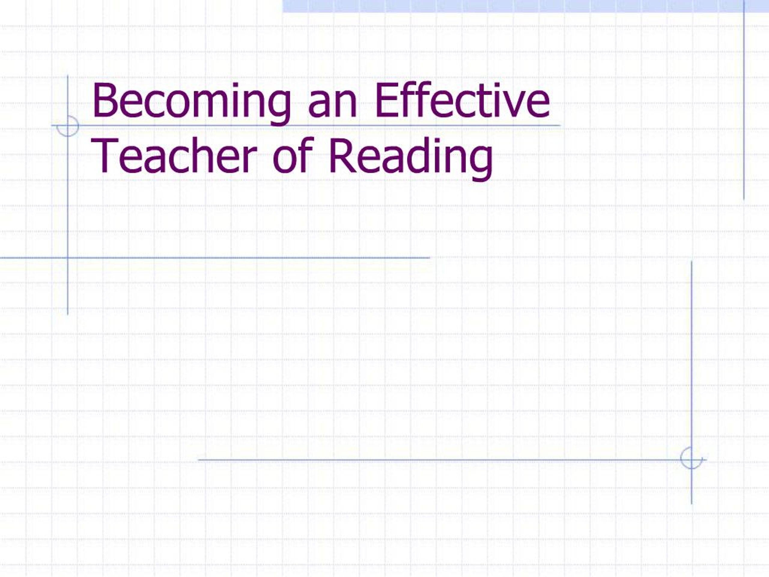 PPT - Becoming an Effective Teacher of Reading PowerPoint Presentation ...