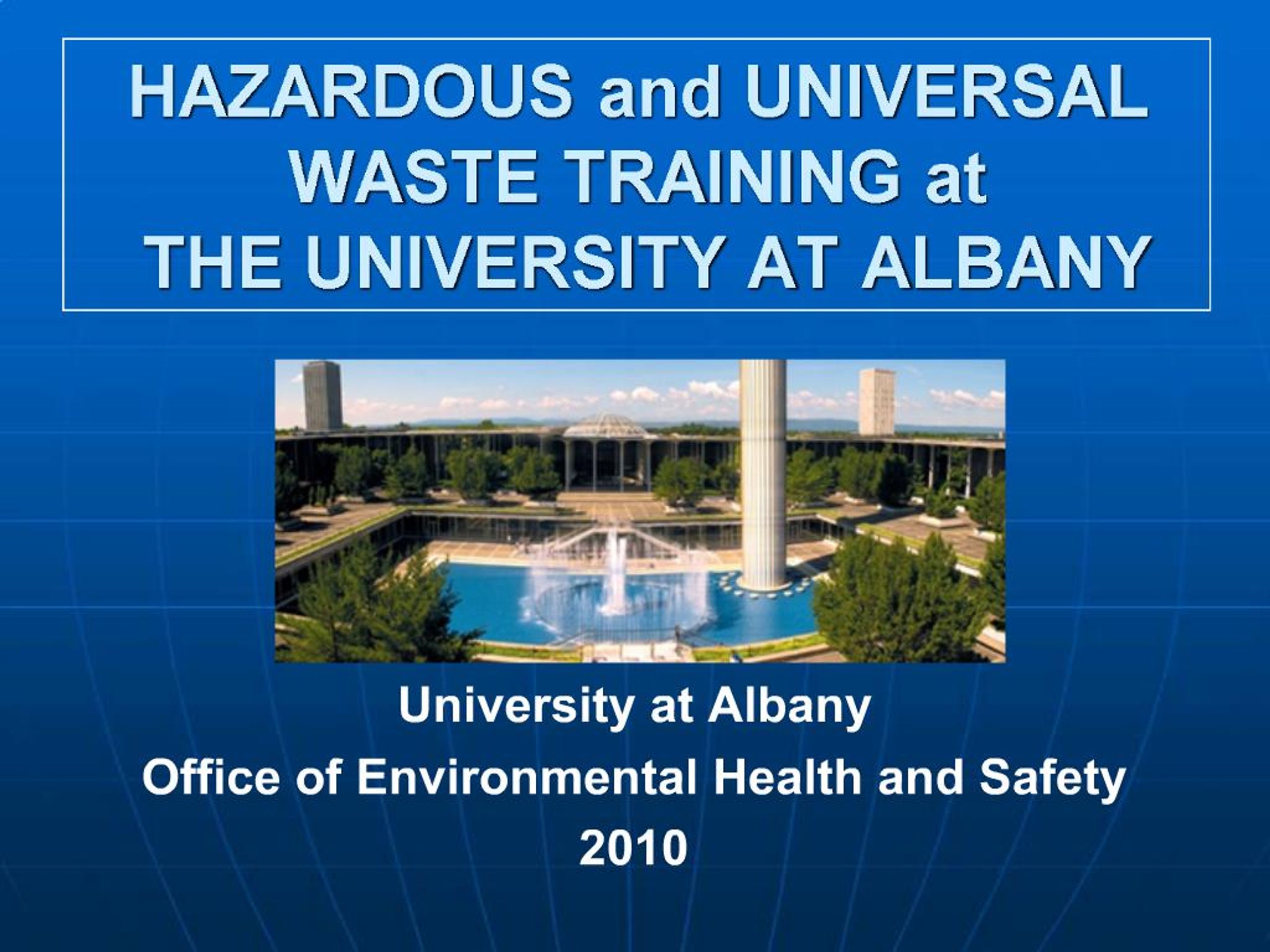 PPT - HAZARDOUS and UNIVERSAL WASTE TRAINING at THE UNIVERSITY AT ...