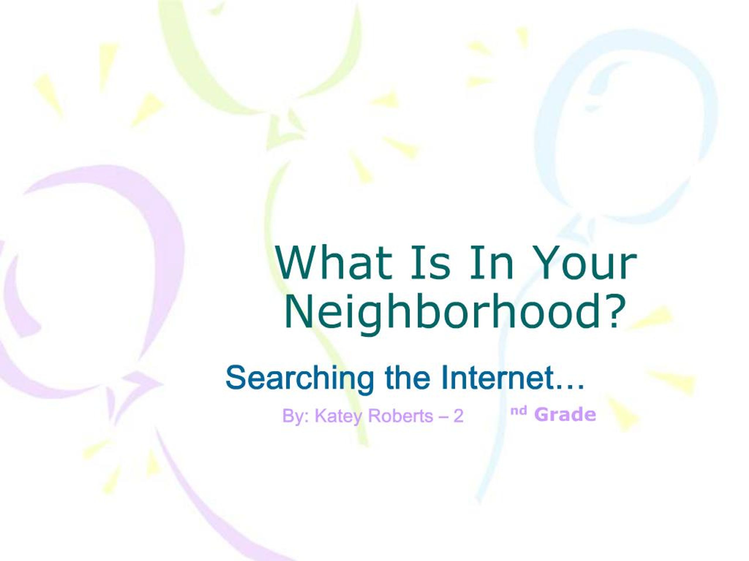 PPT - What Is In Your Neighborhood PowerPoint Presentation, free ...