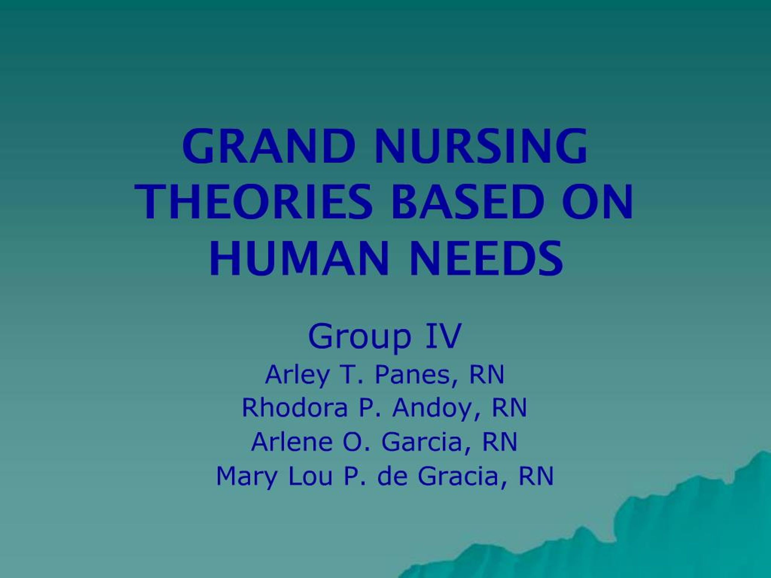 PPT - GRAND NURSING THEORIES BASED ON HUMAN NEEDS PowerPoint ...