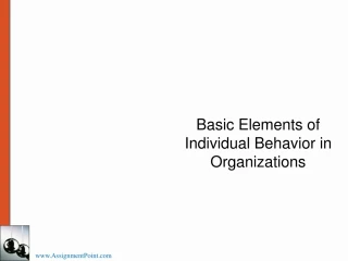PPT - Basic Elements of Individual Behavior in Organizations PowerPoint ...