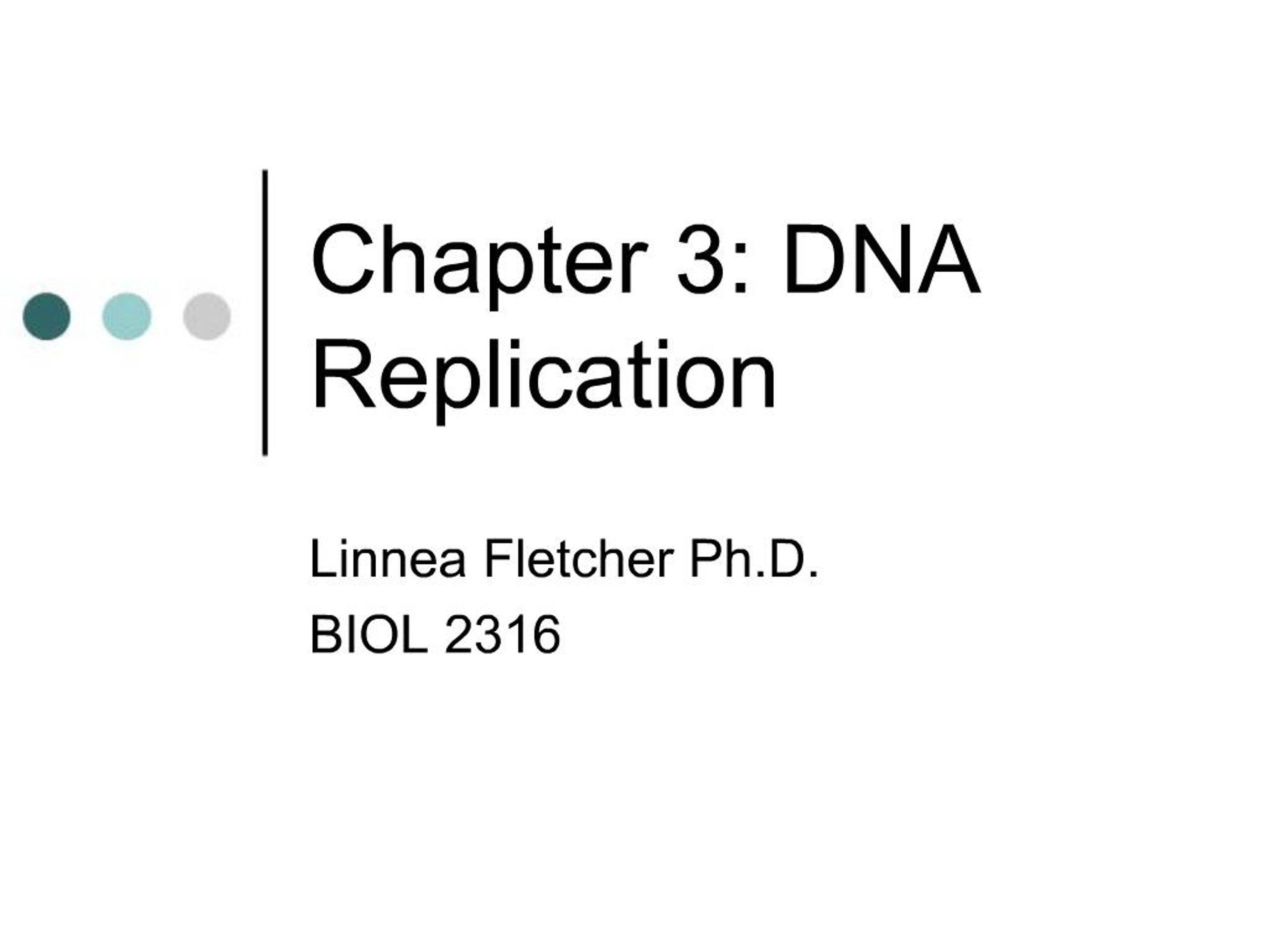 PPT - Chapter 3: DNA Replication PowerPoint Presentation, free download ...