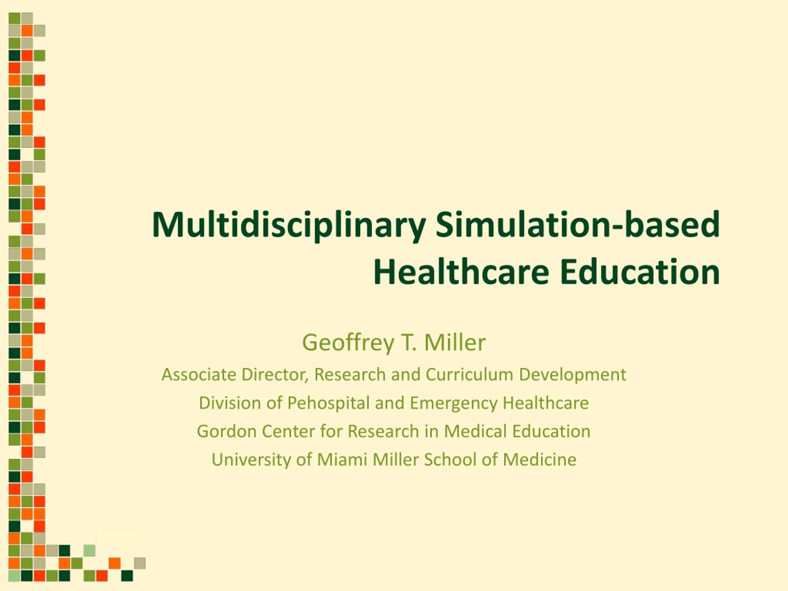 PPT - Multidisciplinary Simulation-based Healthcare Education ...
