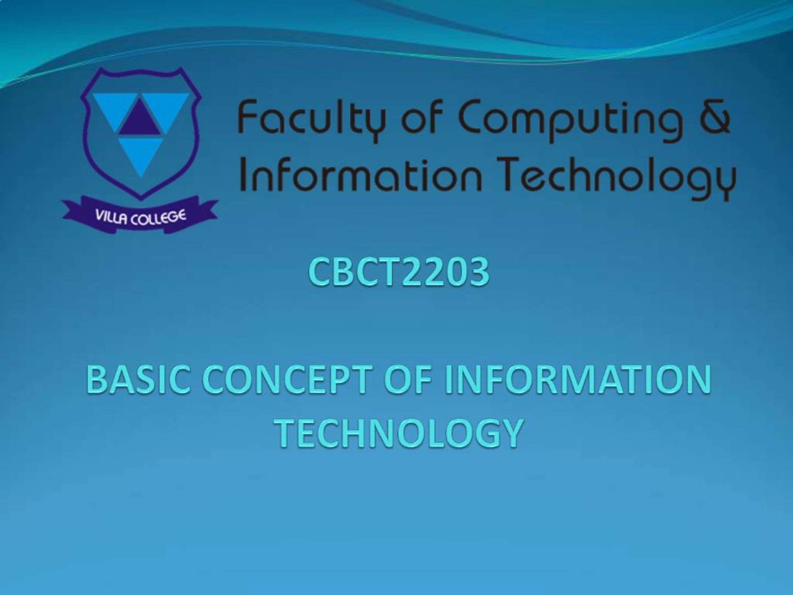 PPT - CBCT2203 BASIC CONCEPT OF INFORMATION TECHNOLOGY PowerPoint ...