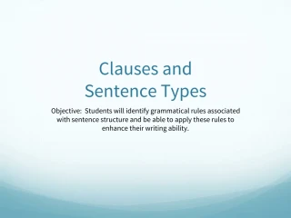 PPT - Clauses, Phrases & Sentence Types English 10 Academic Mrs. Llanos ...