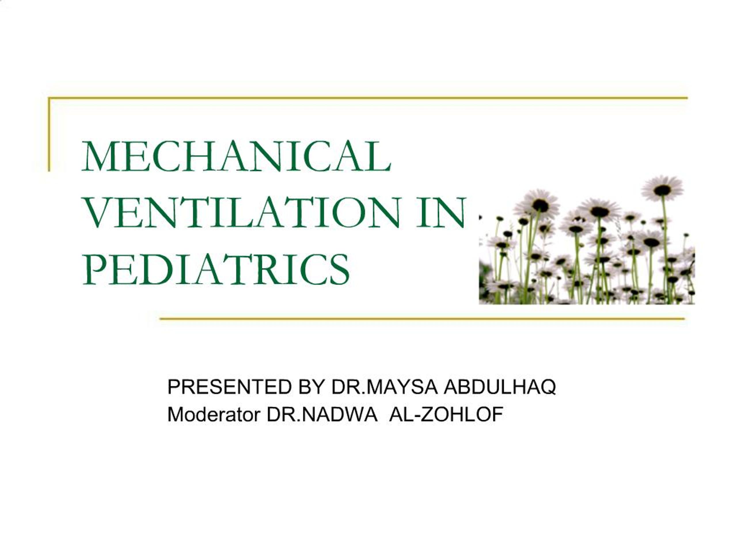 PPT - MECHANICAL VENTILATION IN PEDIATRICS PowerPoint Presentation ...