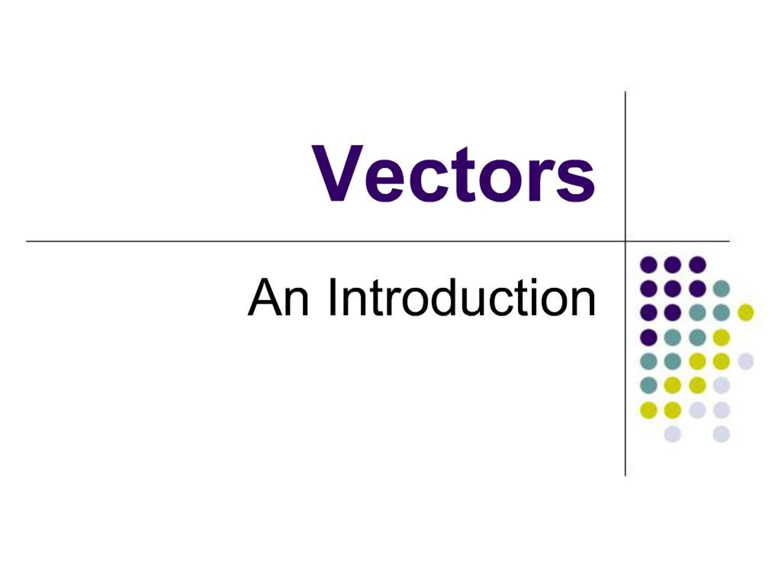 PPT - Vectors PowerPoint Presentation, free download - ID:485289
