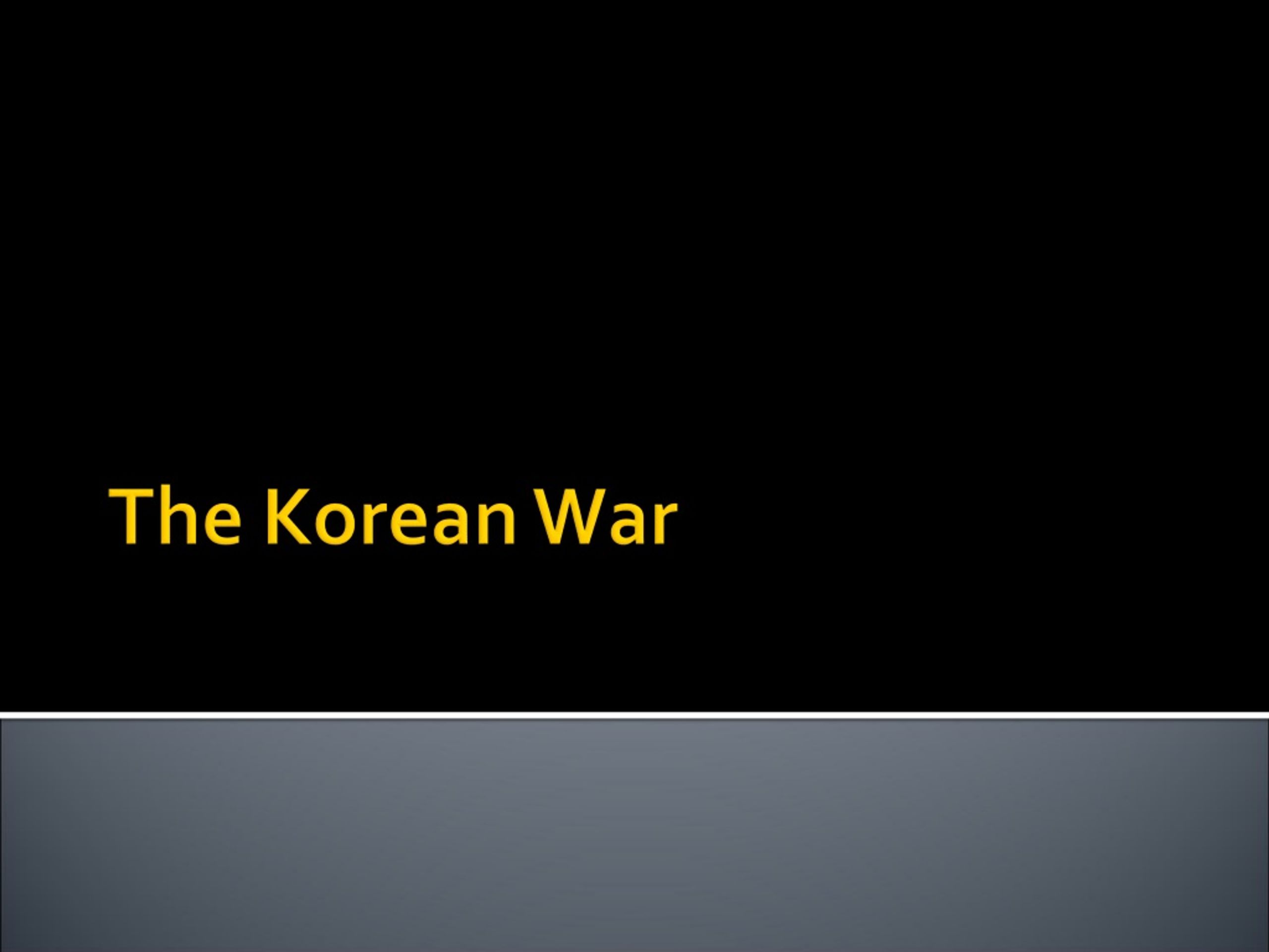 PPT - The Korean War PowerPoint Presentation, free download - ID:493600