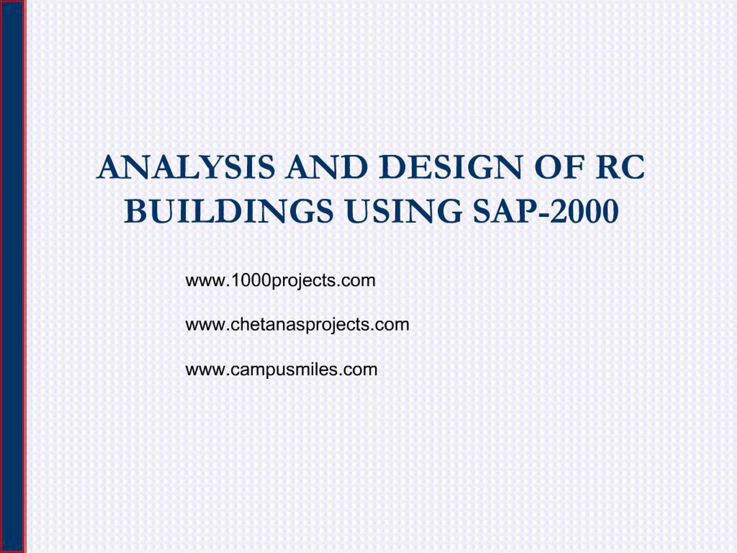 PPT - ANALYSIS AND DESIGN OF RC BUILDINGS USING SAP-2000 PowerPoint ...