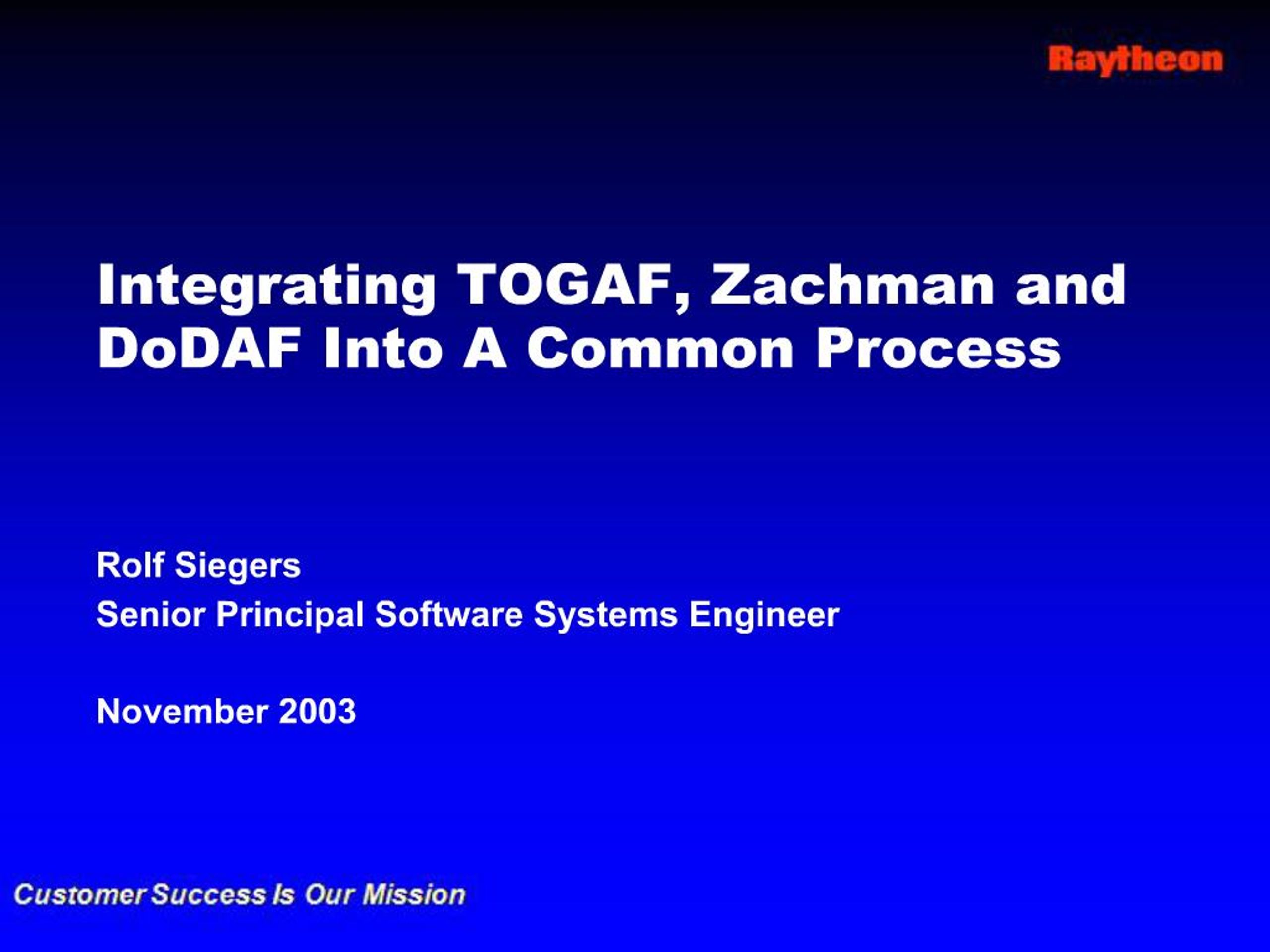 PPT - Integrating TOGAF, Zachman and DoDAF Into A Common Process ...
