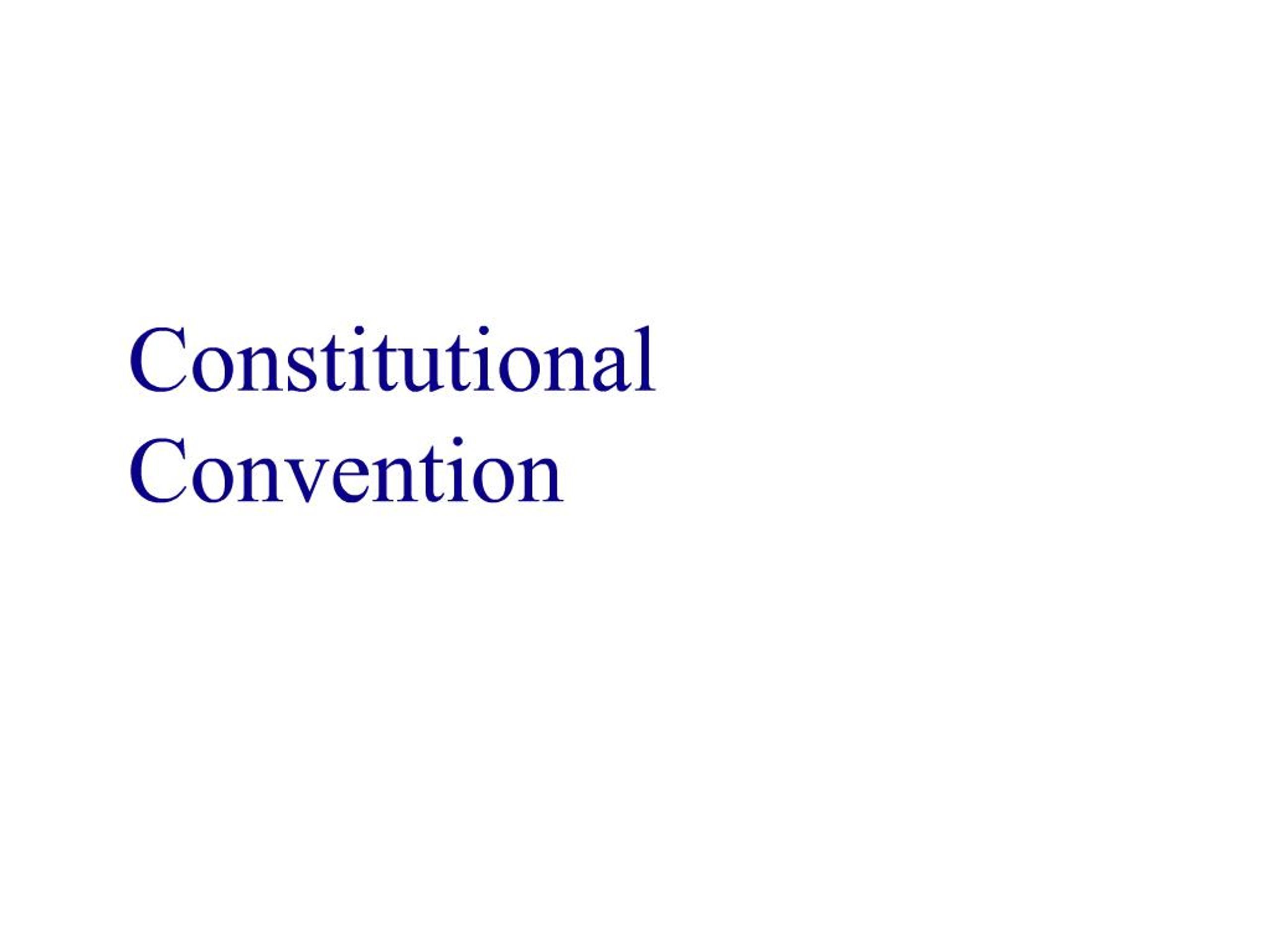 PPT - Constitutional Convention PowerPoint Presentation, free download ...