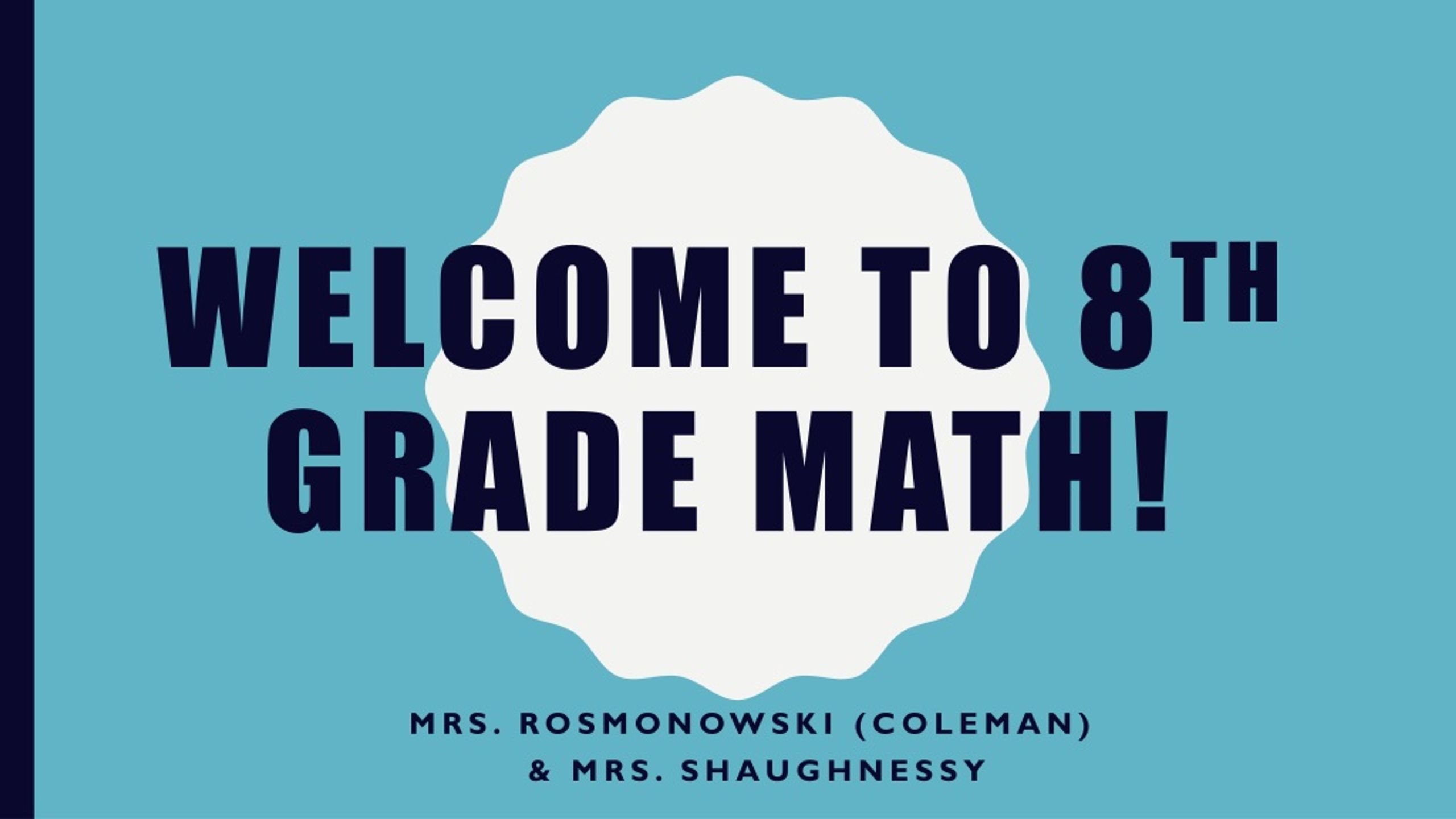 PPT - Welcome to 8 th grade math! PowerPoint Presentation, free ...