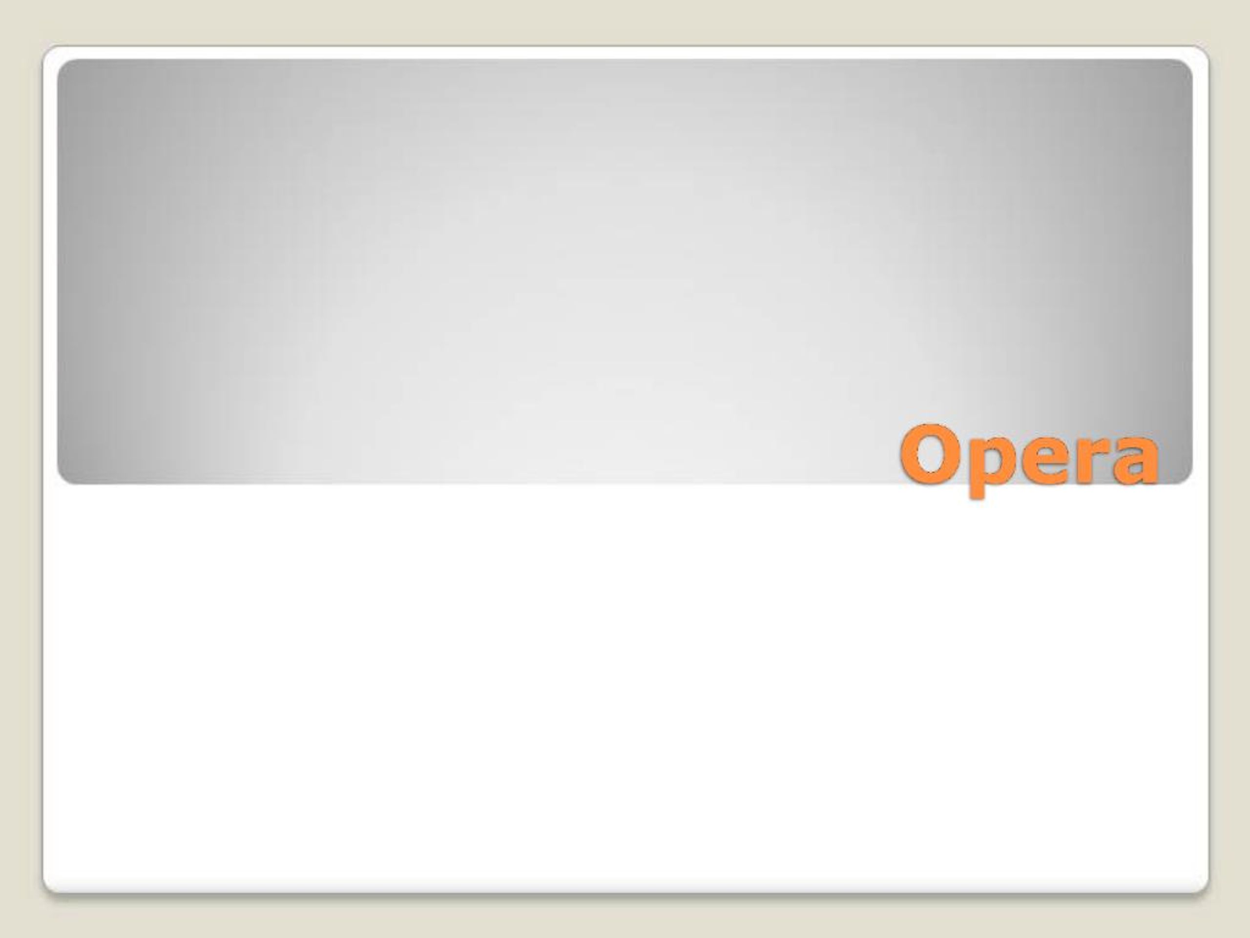 PPT - Opera PowerPoint Presentation, free download - ID:502679