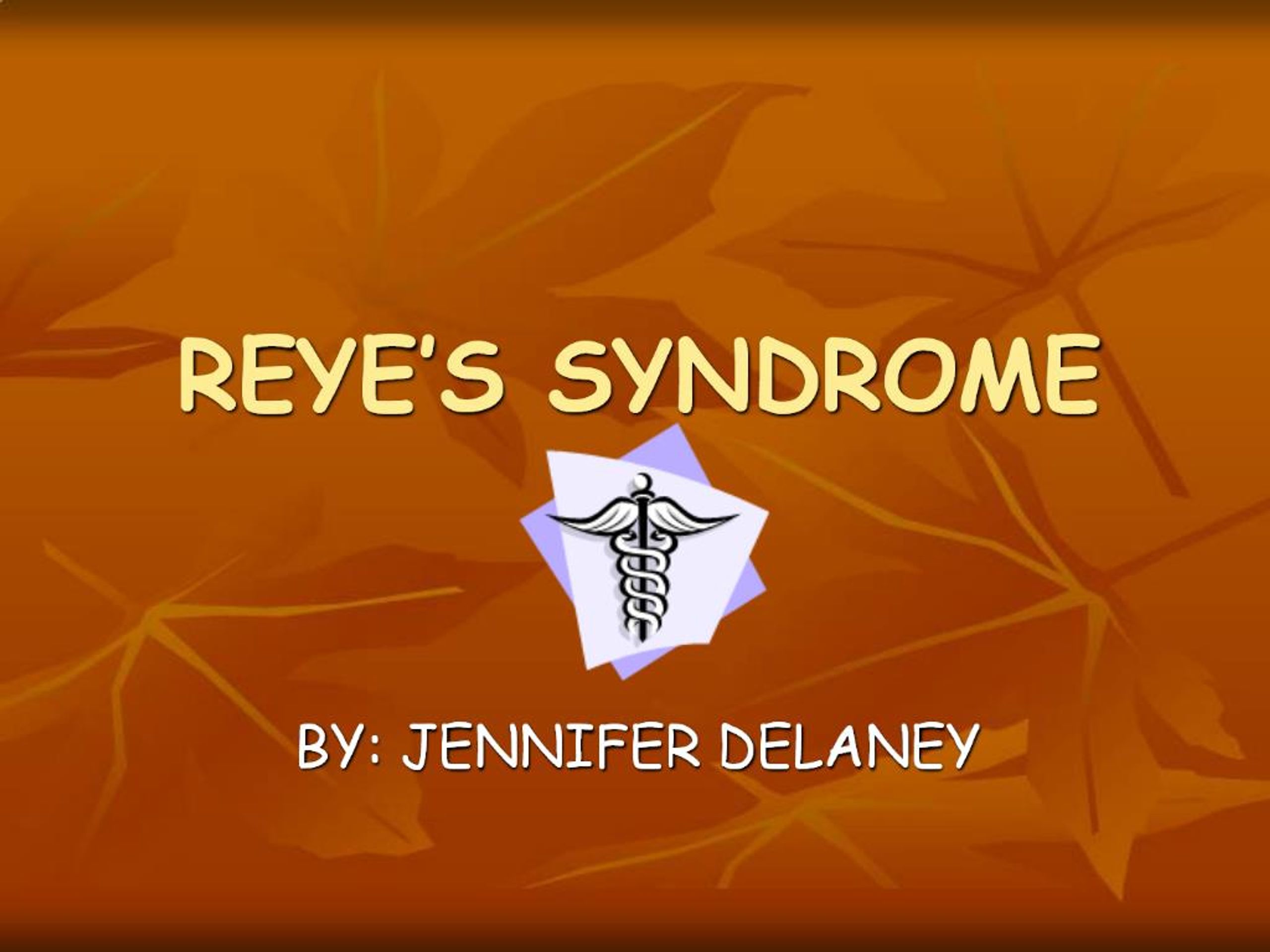 PPT - REYE S SYNDROME PowerPoint Presentation, free download - ID:508025