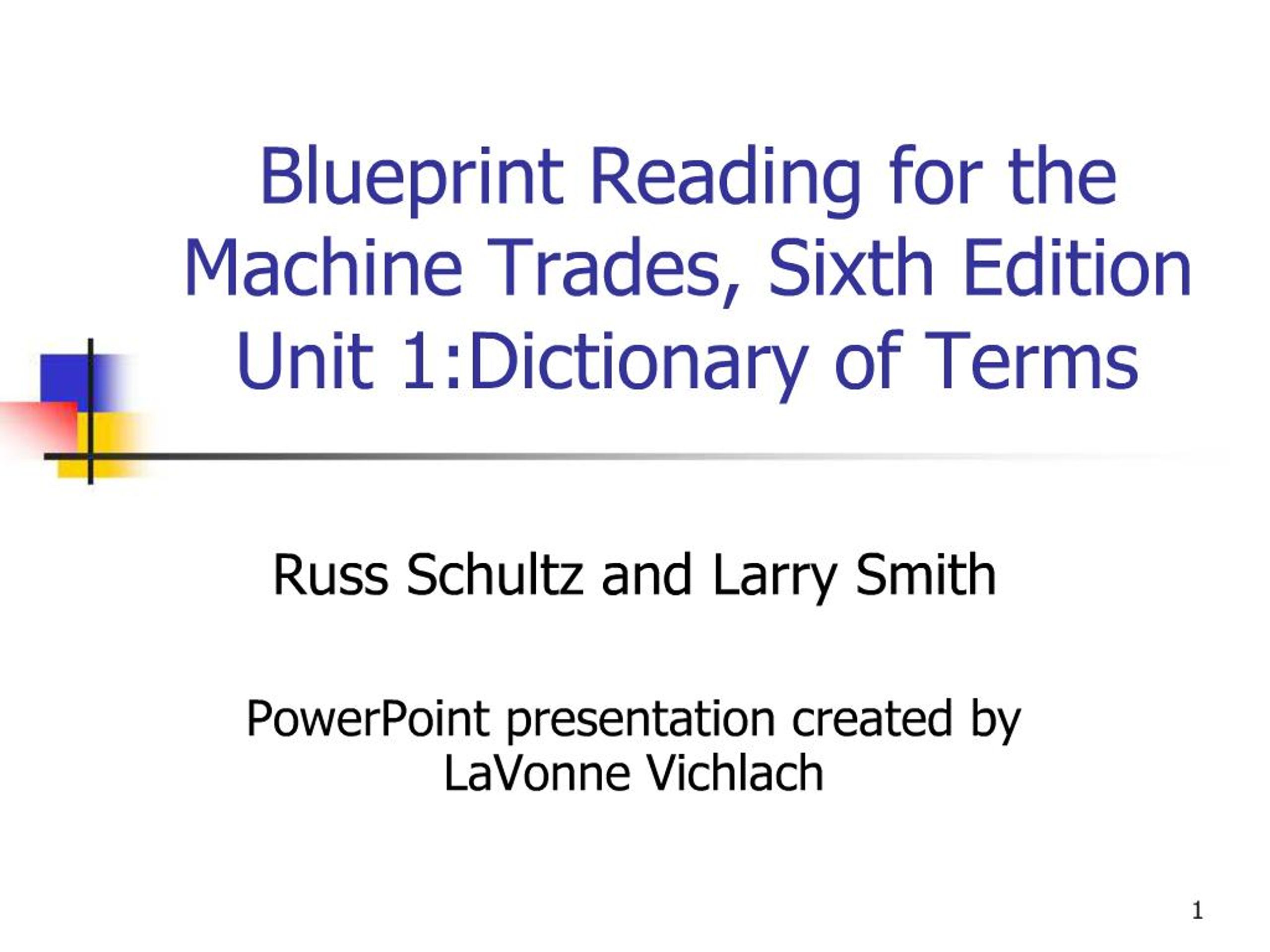 PPT - Blueprint Reading for the Machine Trades, Sixth Edition Unit 1 ...
