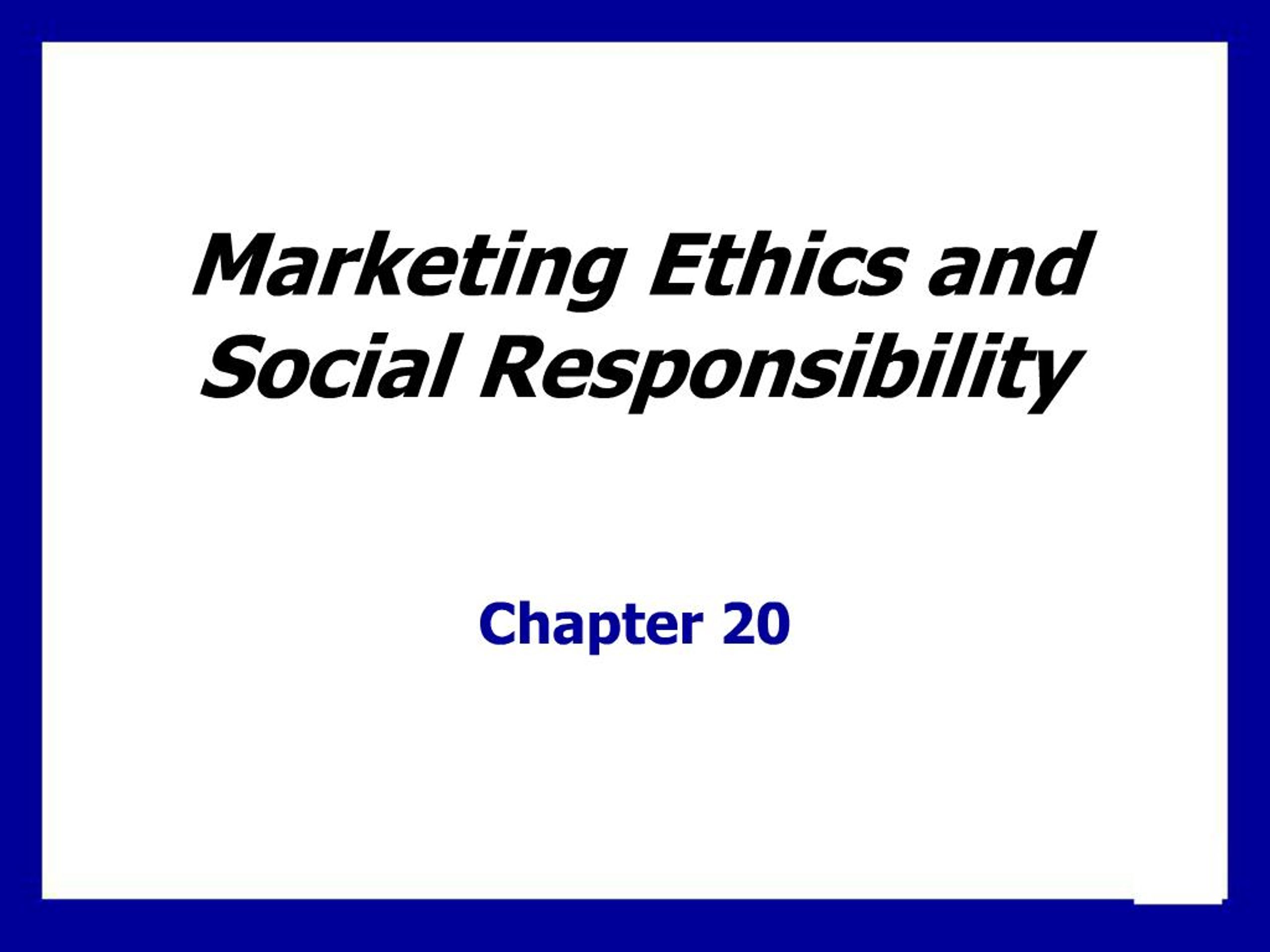 PPT - Marketing Ethics and Social Responsibility PowerPoint ...