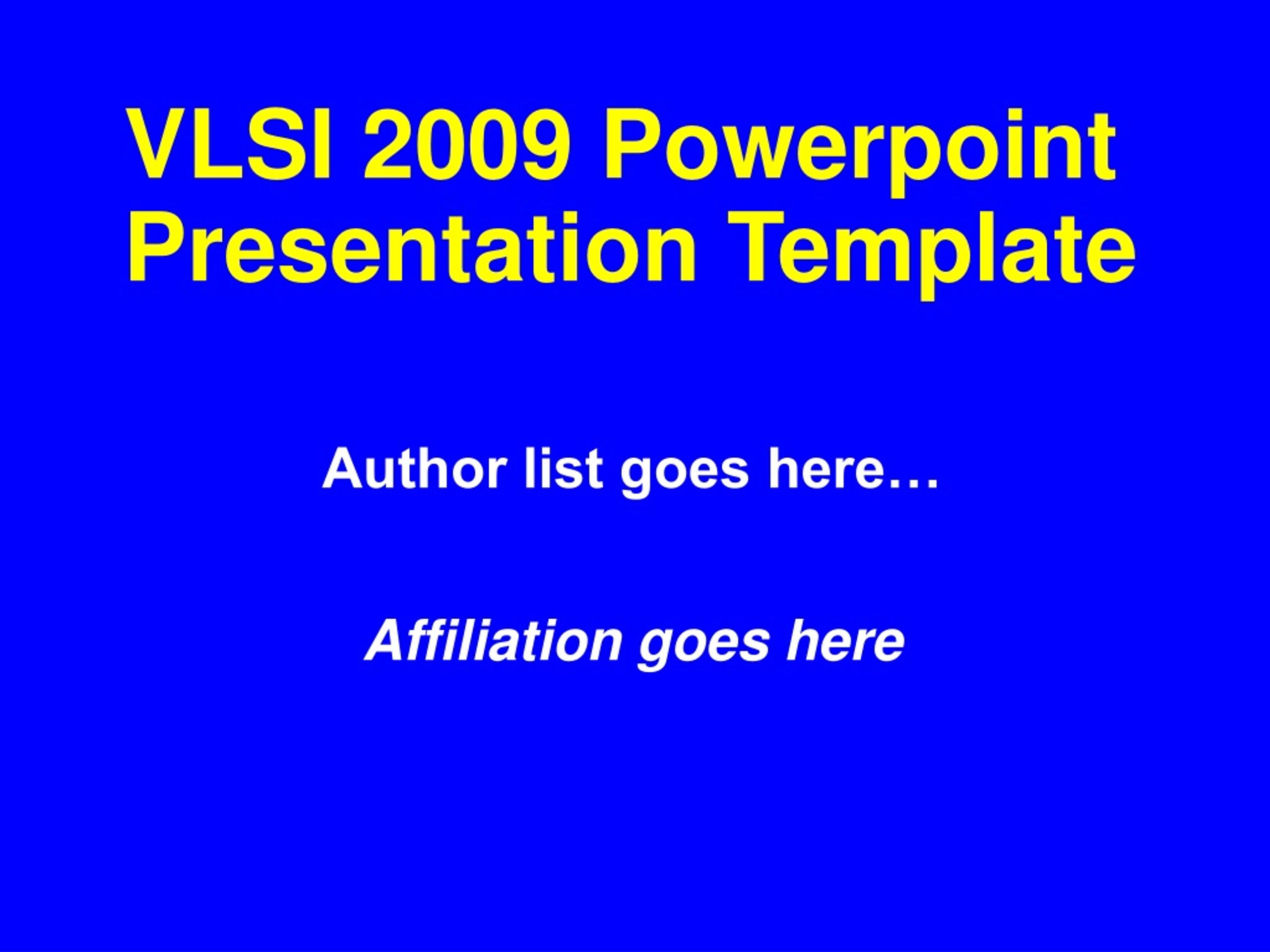 PPT - VLSI 2009 Powerpoint Presentation Template PowerPoint ...