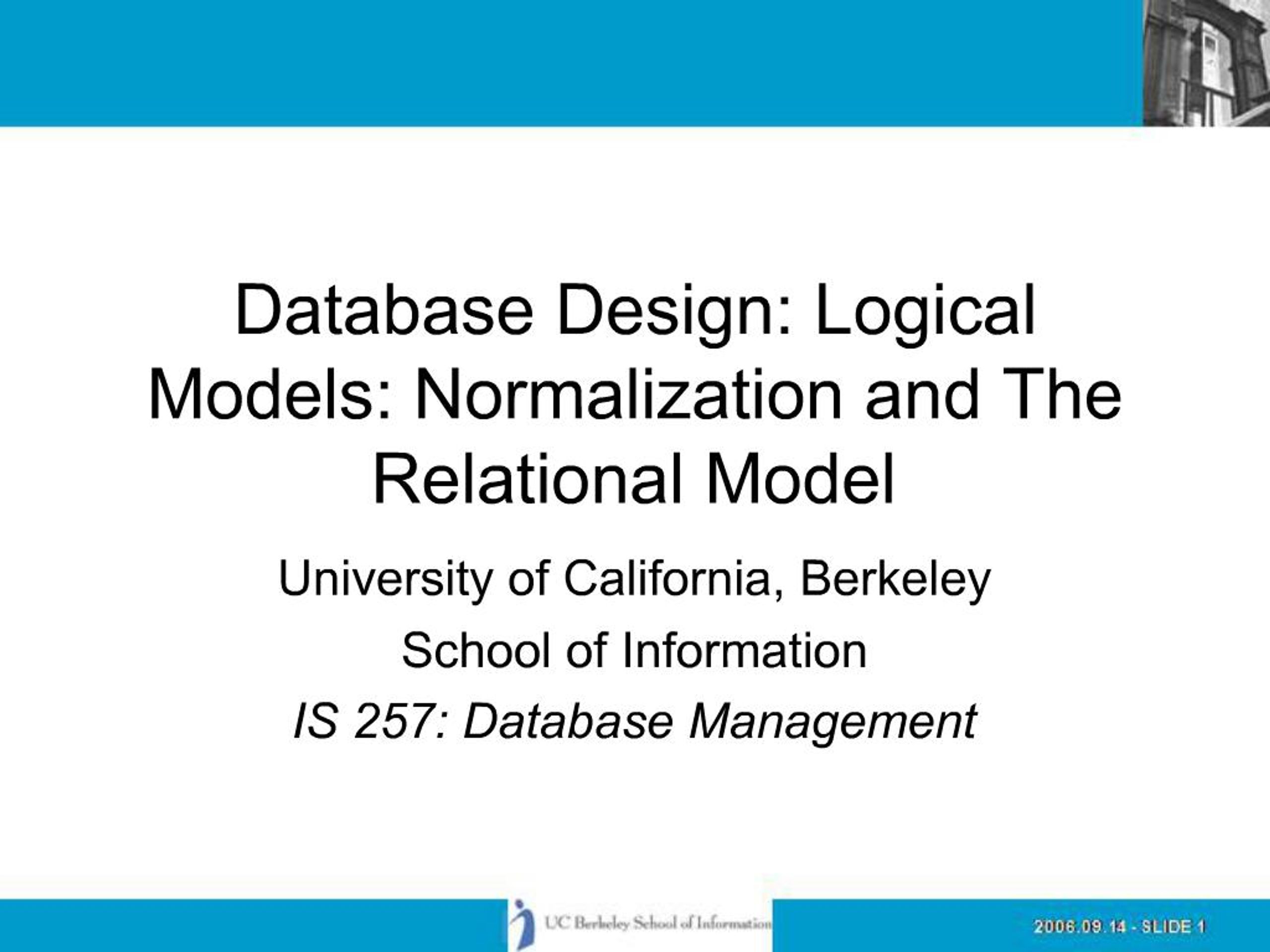 PPT - Database Design: Logical Models: Normalization and The Relational Model PowerPoint ...
