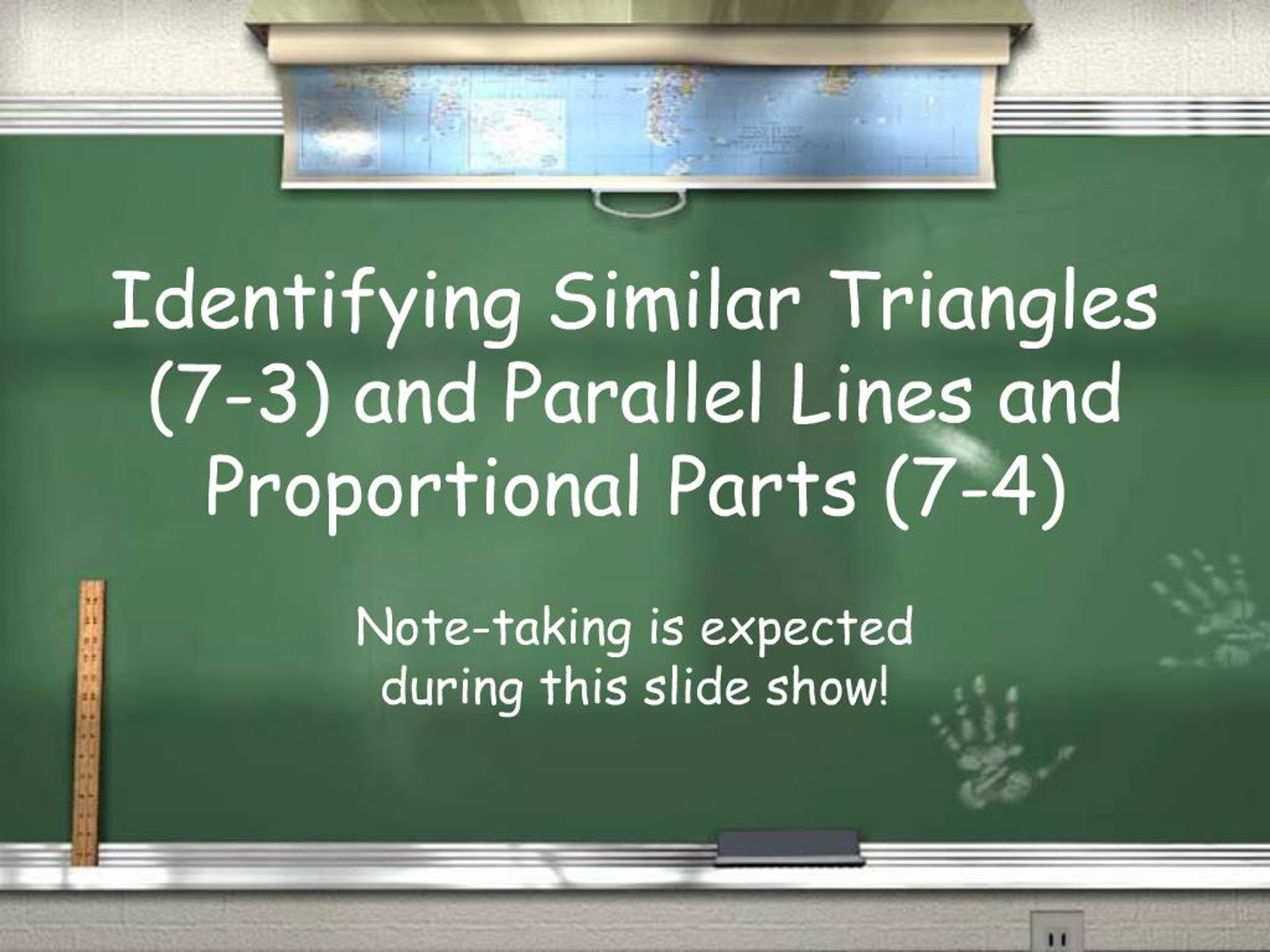 PPT - Identifying Similar Triangles 7-3 and Parallel Lines and ...
