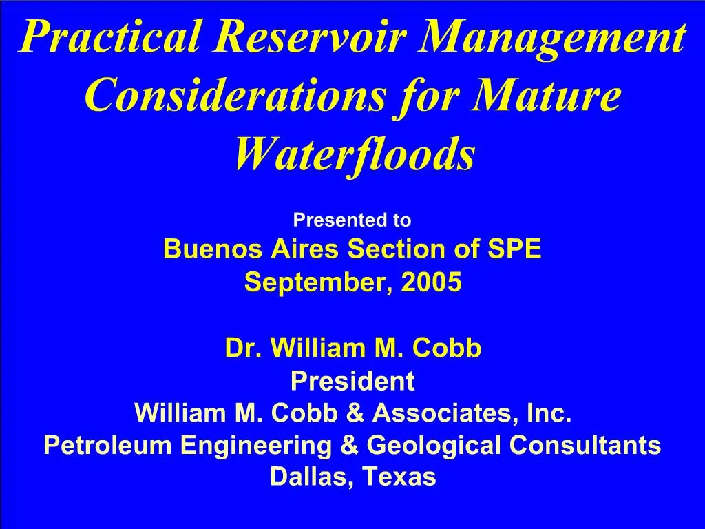 PPT - Practical Reservoir Management Considerations for Mature ...